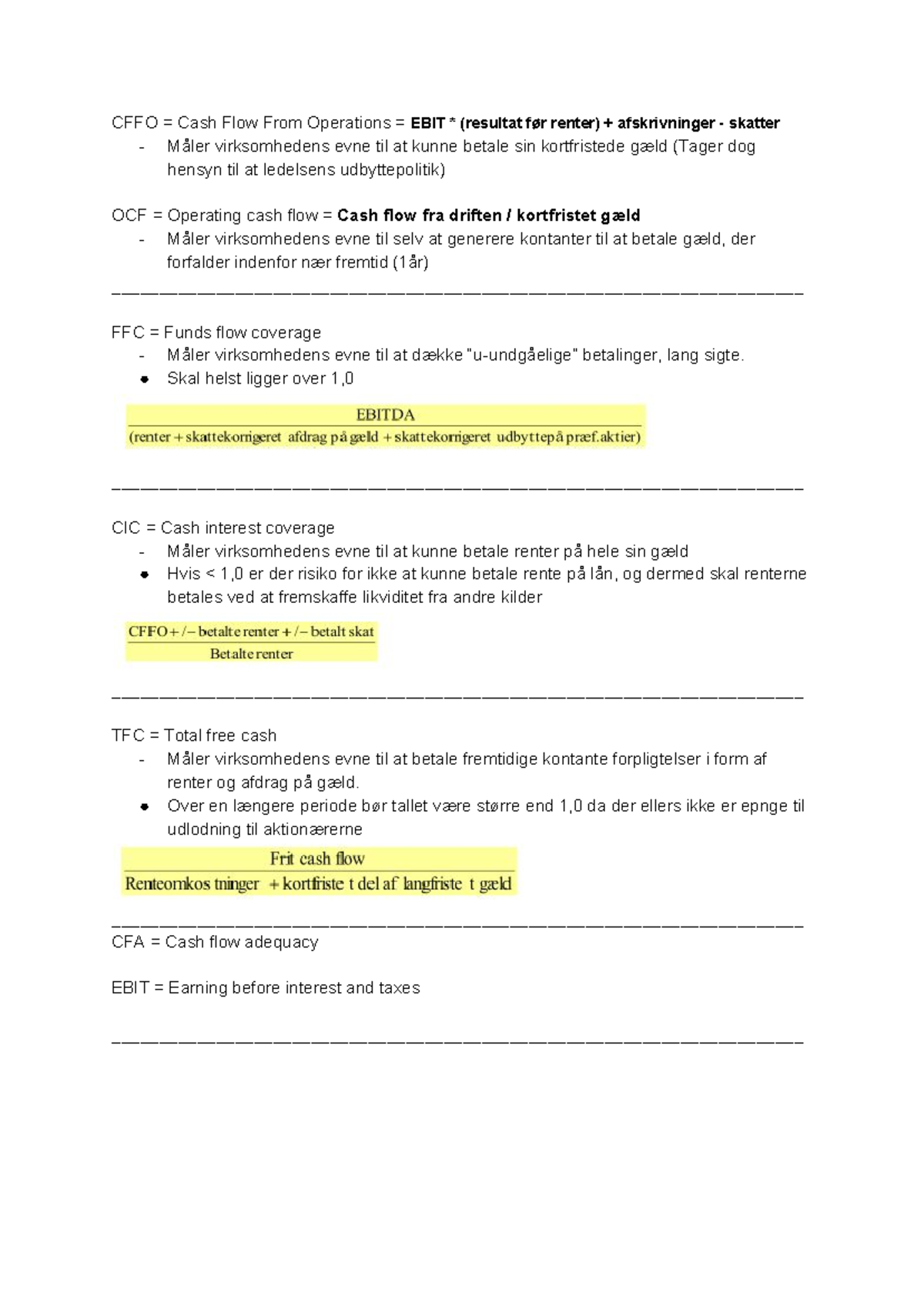 Begreb fra regnskabsanalyse - CFFO = Cash Flow From Operations = EBIT ...