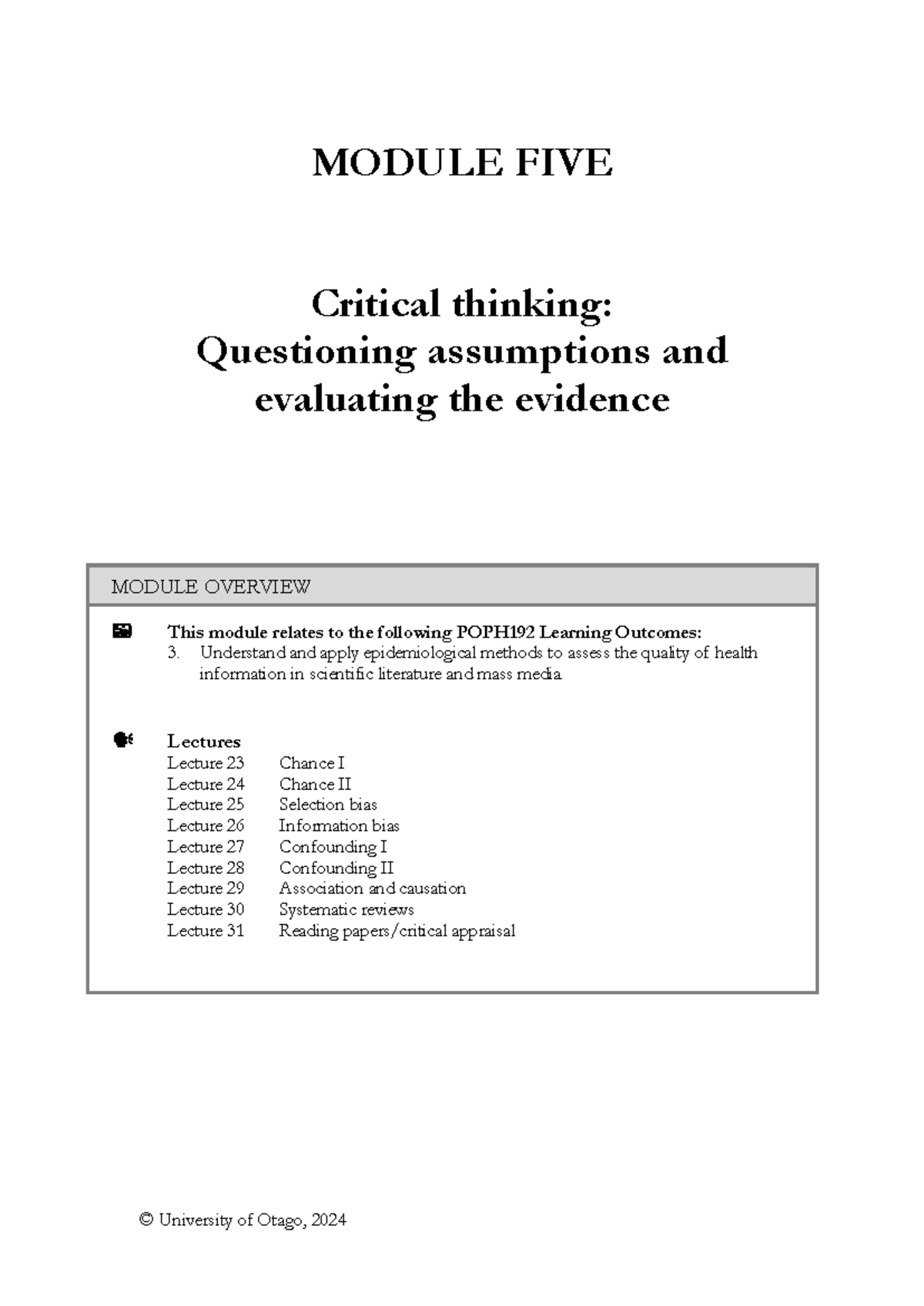 Module Five Lecture Outlines 2024 - MODULE FIVE Critical thinking: Questioning assumptions and ...