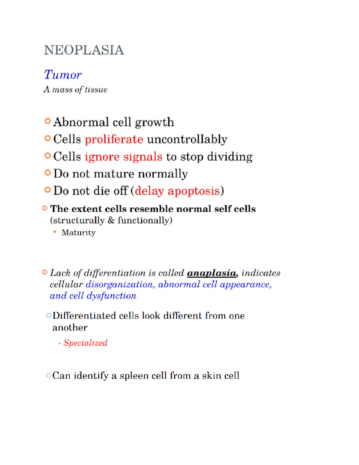 Cancer PP notes - NEOPLASIA Tumor A mass of tissue Abnormal cell growth ...