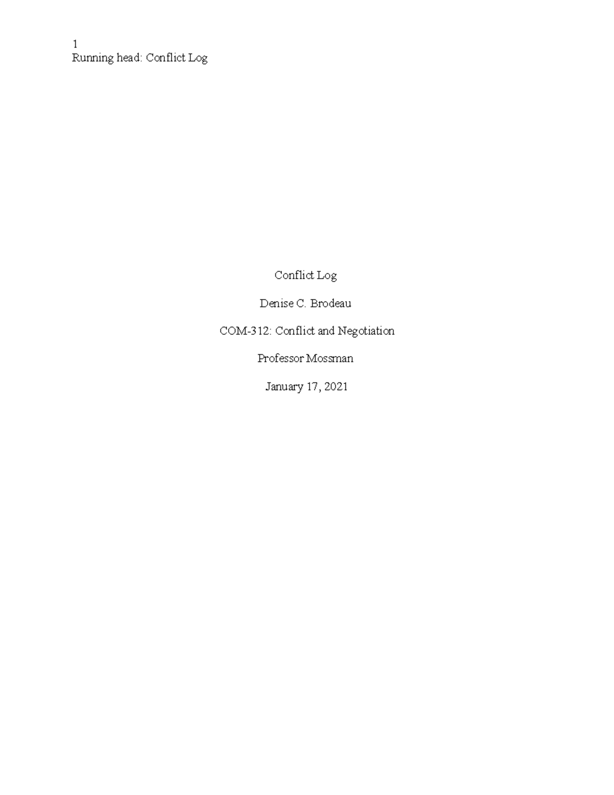 Conflict log 1 - ...... - 1 Running head: Conflict Log Conflict Log ...