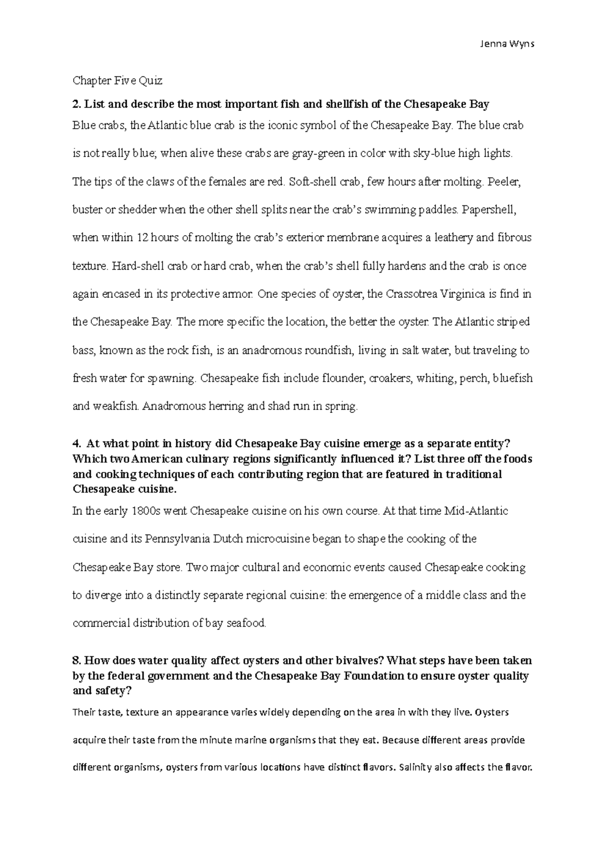 Chapter 5-8 QUIZ - Jenna Wyns Chapter Five Quiz 2. List and describe ...