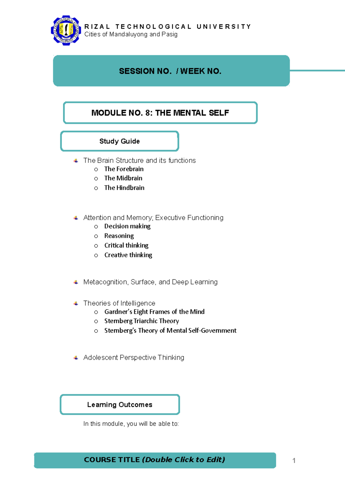 Module 8 Mental Self - The Brain Structure and its functions o The ...