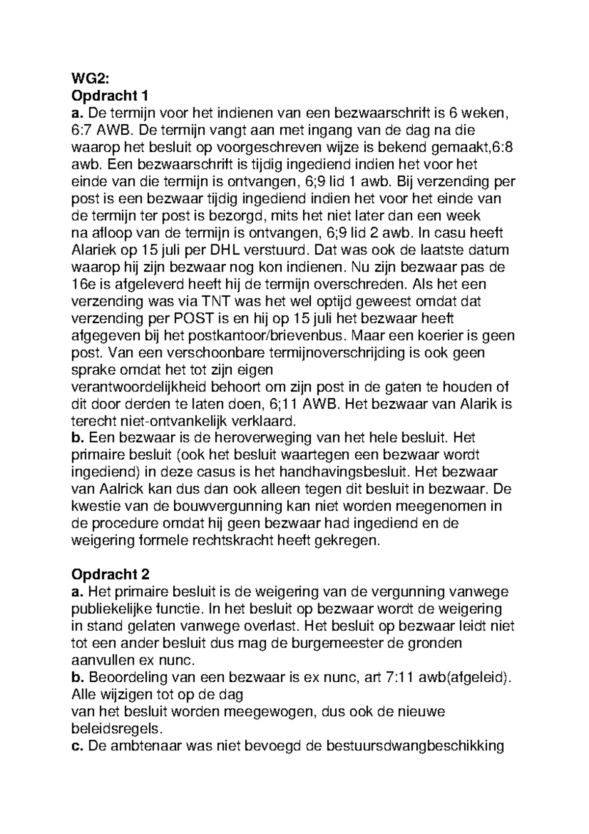 Bestuurs(Proces)Recht IIb Wg2 - WG2: Opdracht 1 a. De termijn voor het indienen van een ...
