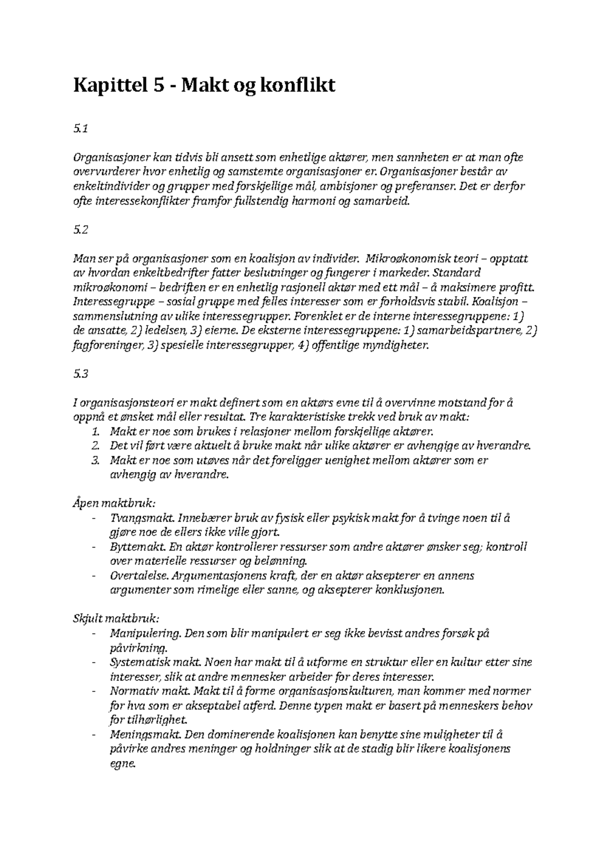 Kapittel 5 - Kapittel 5 - Makt og konflikt 5. Organisasjoner kan tidvis bli ansett som enhetlige ...