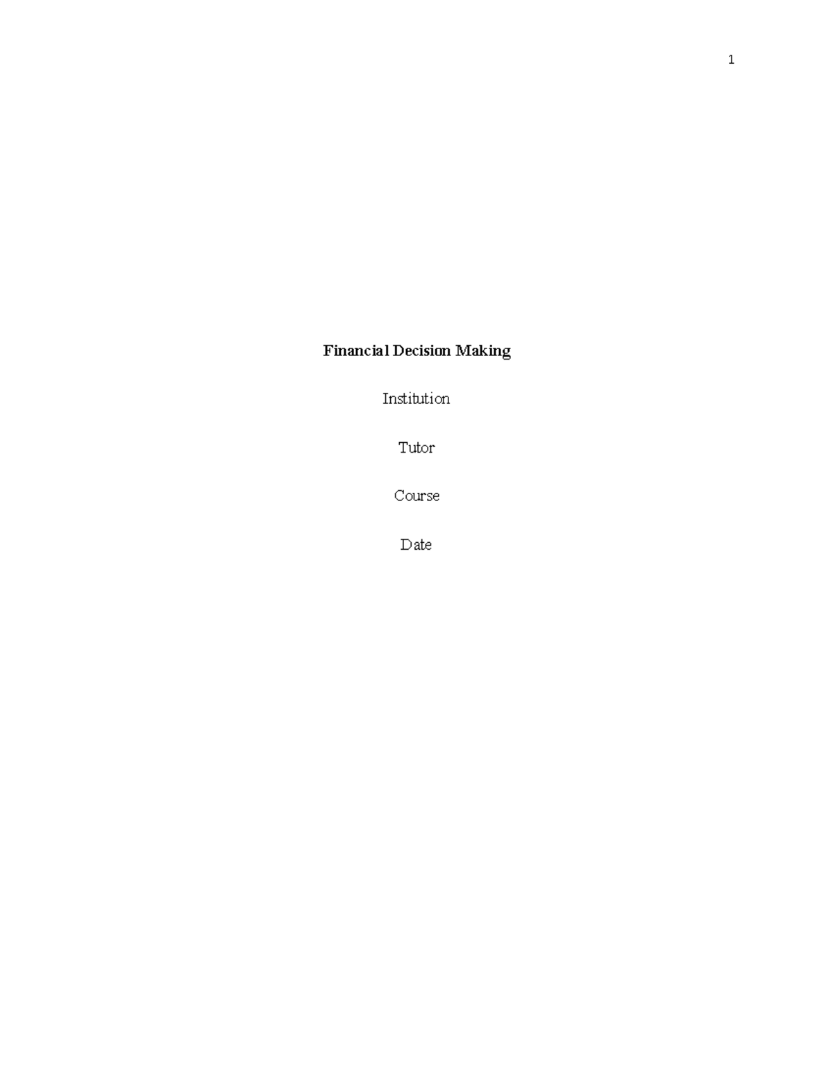 Financial Decision Making - 1 Financial Decision Making Institution ...