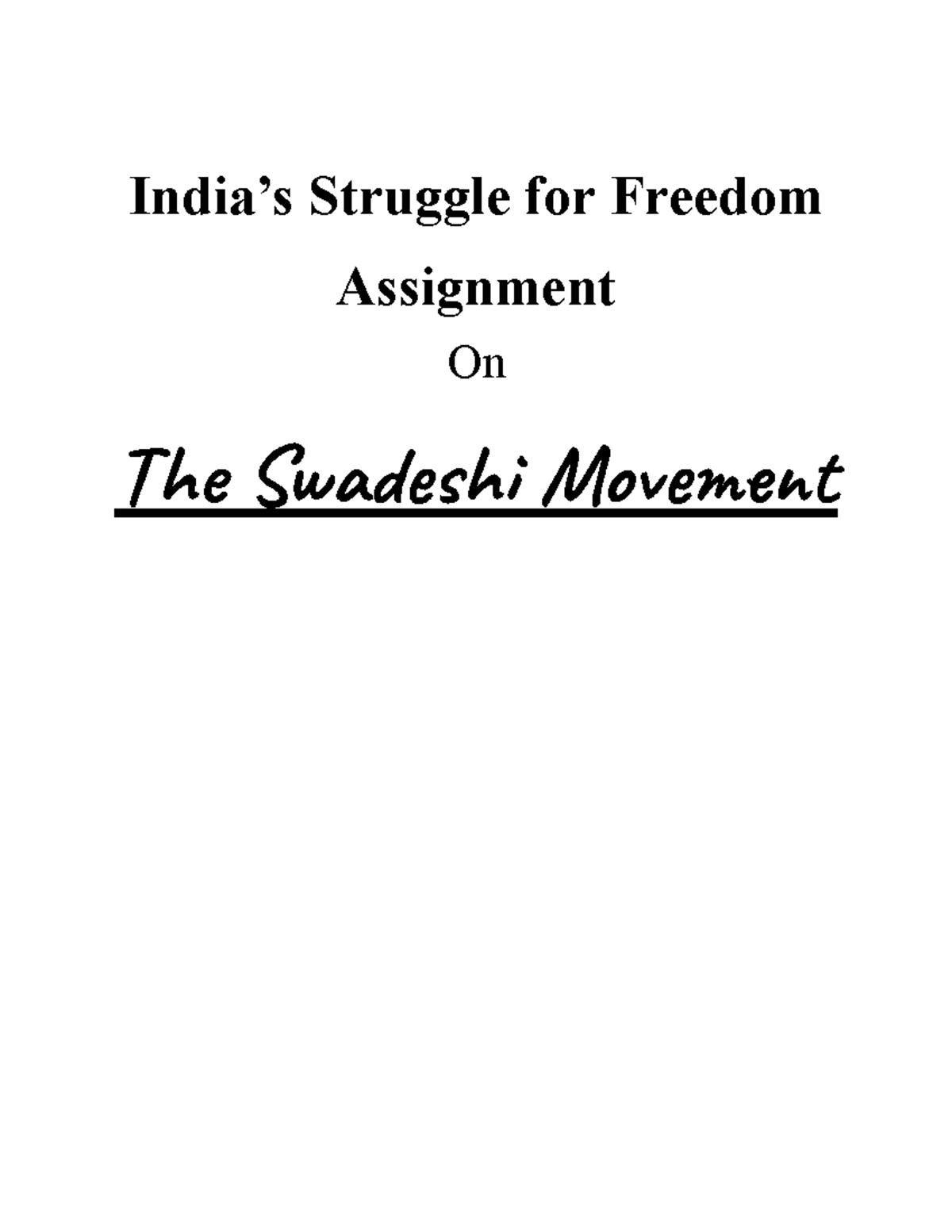 India’s Struggle for Freedom Assignment - India’s Struggle for Freedom ...