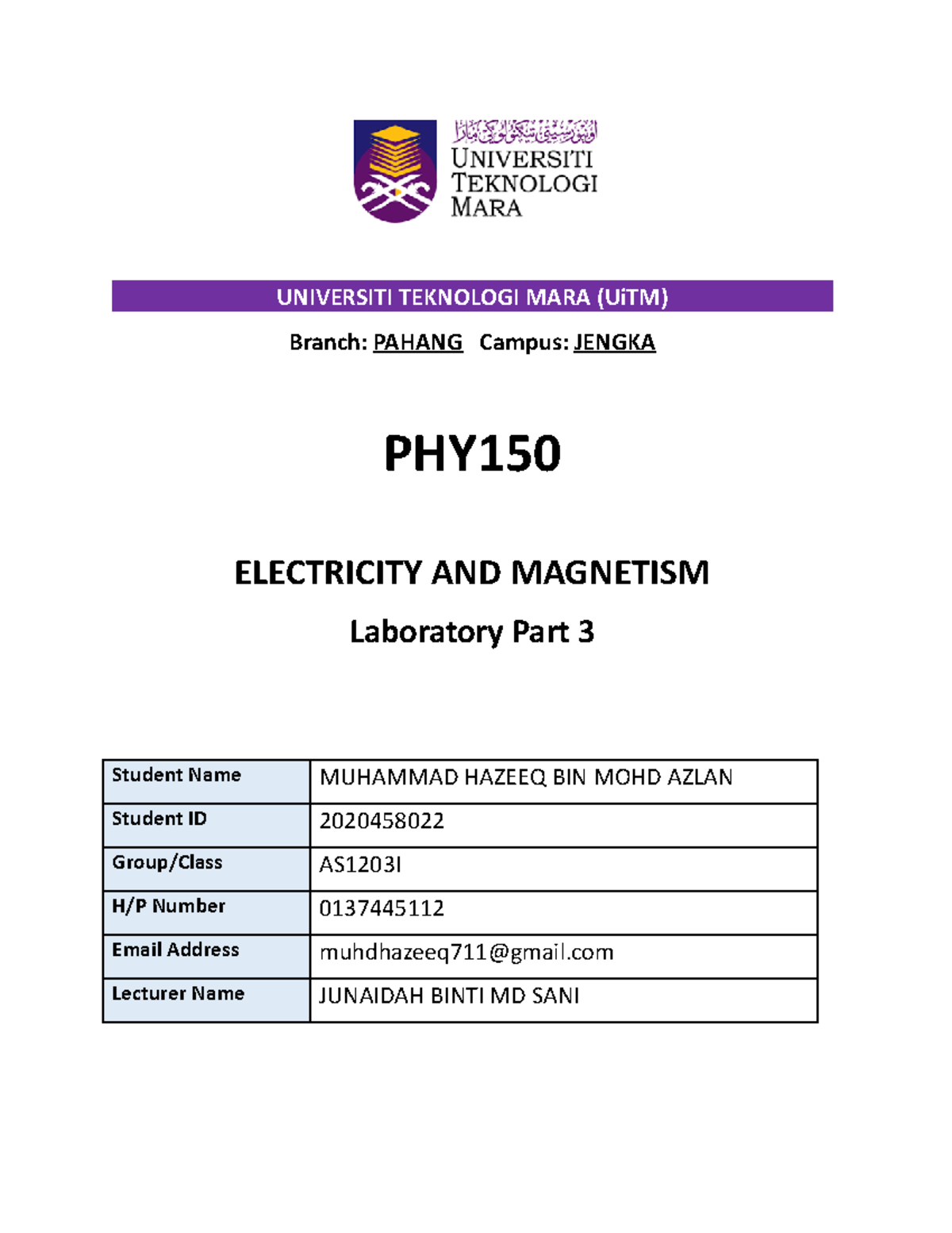 Muhammad Hazeeq BIN MOHD Azlan 2020458022 AS120 3I Experiment 3 PHY150 - UNIVERSITI TEKNOLOGI ...