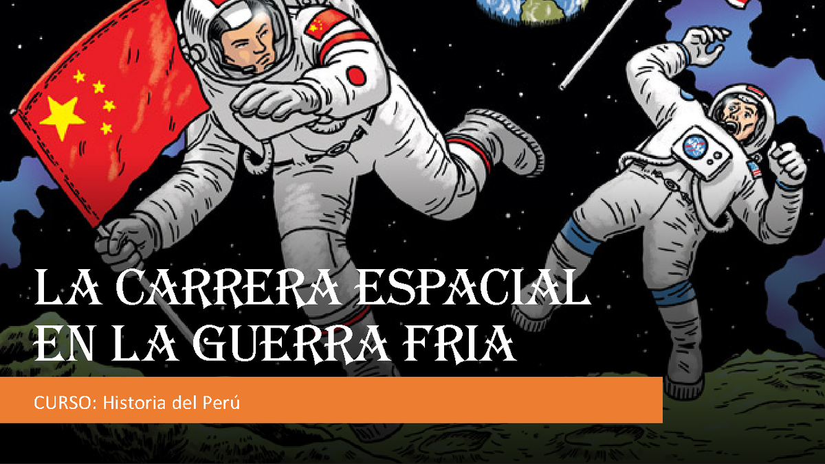 La carrera espacial en la guerra fria - La carrera espacial en la guerra fria CURSO: Historia ...