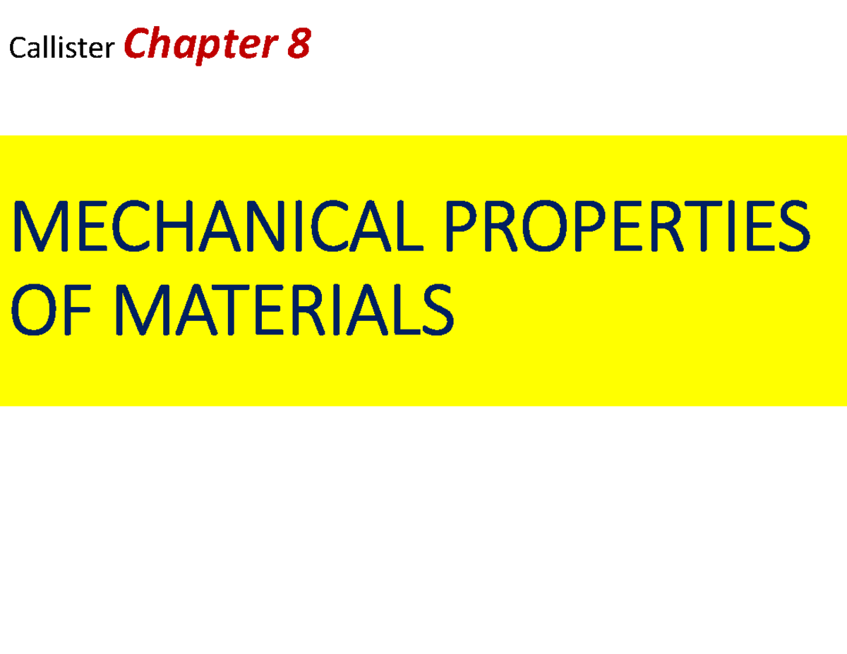 3. Mech prop dilns strength mechms - MECHANICAL PROPERTIES OF MATERIALS Callister Chapter 8 ...
