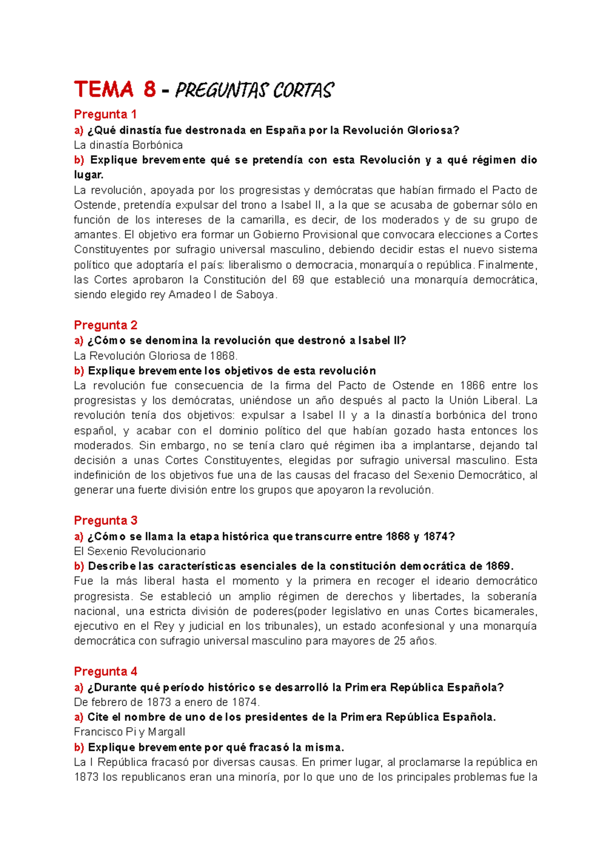 TEMA 8 - Preguntas Cortas - TEMA 8 - PEN COS Pregunta 1 a) ¿Qué dinastía fue destronada en ...
