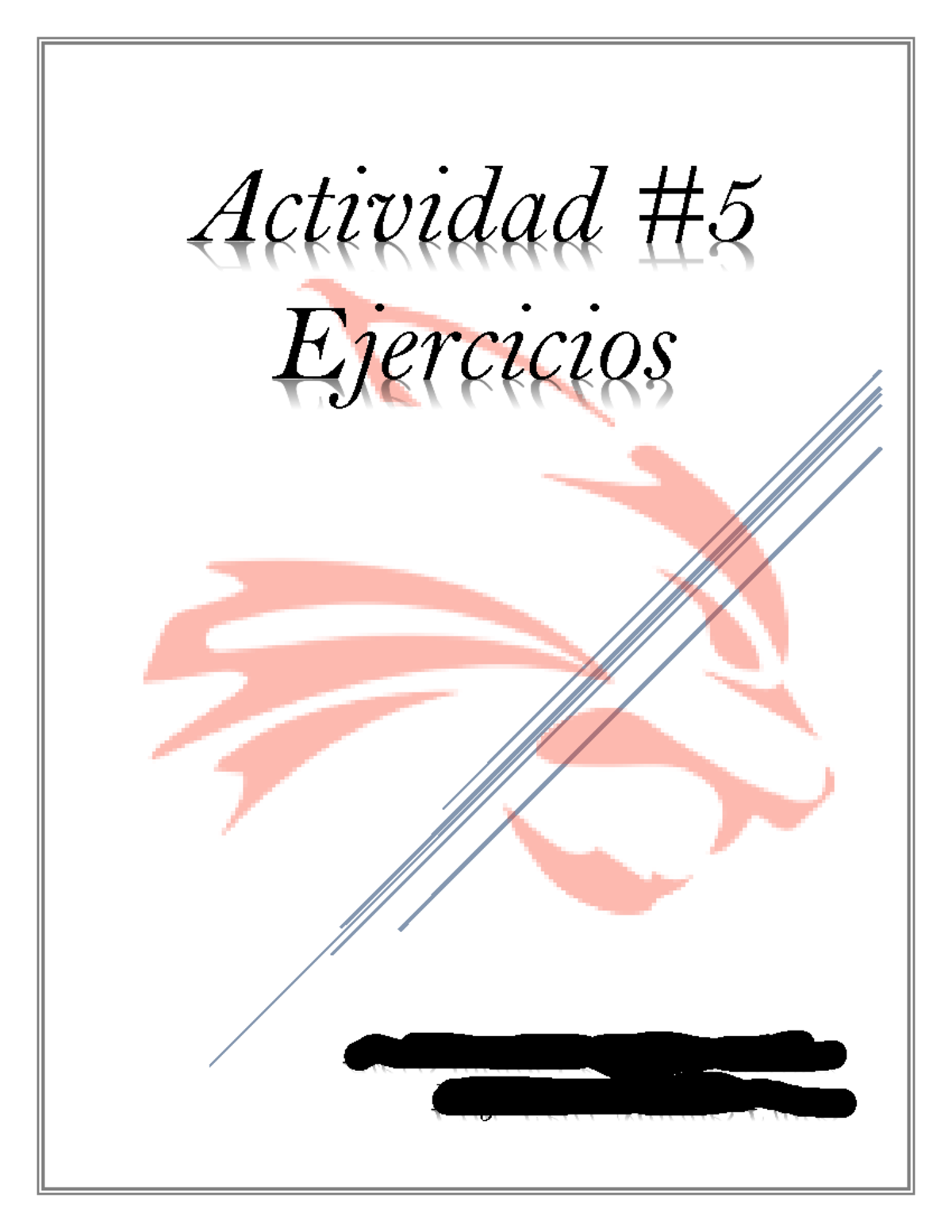 Actividad #5. Ejercicios - Alexis Ibrain Ledesma Martínez Prof. Félix Morales Flores Actividad ...