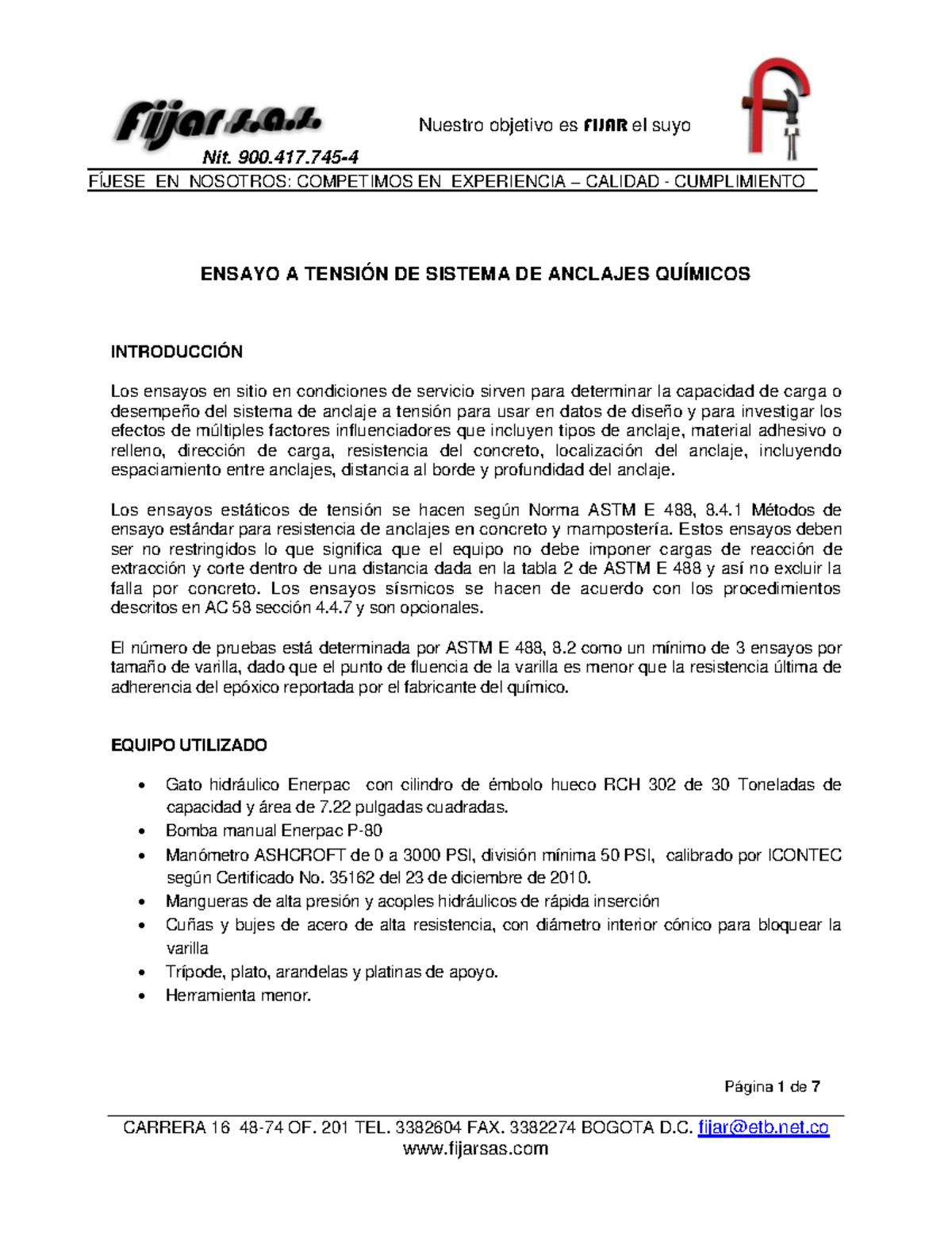 Procedimiento Prueba Anclajes Según ASTM E 488 - Página 1 de 7 CARRERA 16 48-74 OF. 201 TEL ...