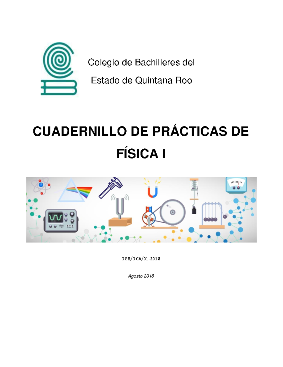 Cuadernillo DE PR Cticas DE F SICA 1 2018 - Colegio de Bachilleres del Estado de Quintana Roo ...
