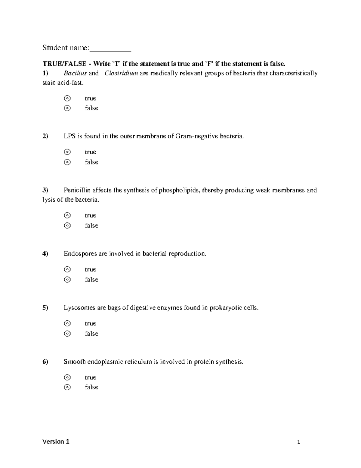 Microbiology Questionary chapter 3 Nester - Student name:__________ TRUE/FALSE - Write 'T' if ...