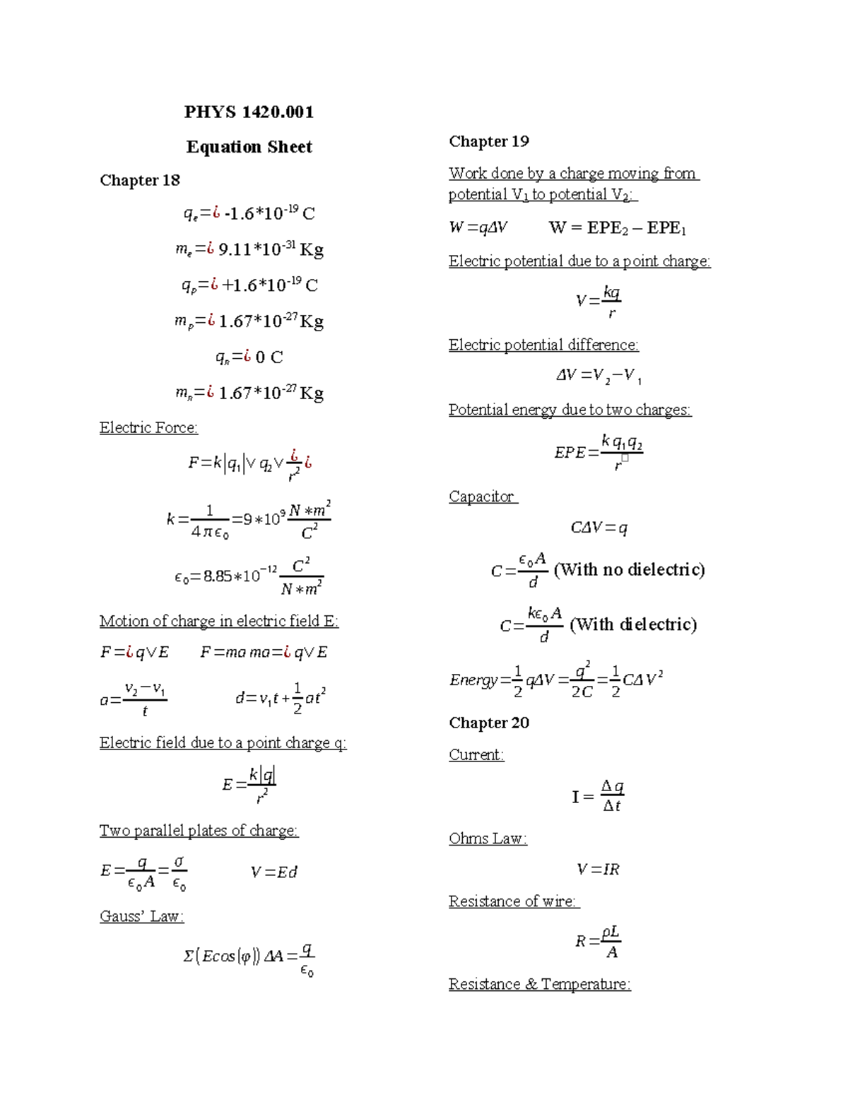 1420 Equation Sheet - PHYS 1420. Equation Sheet Chapter 18 qe=¿ -110-19 ...