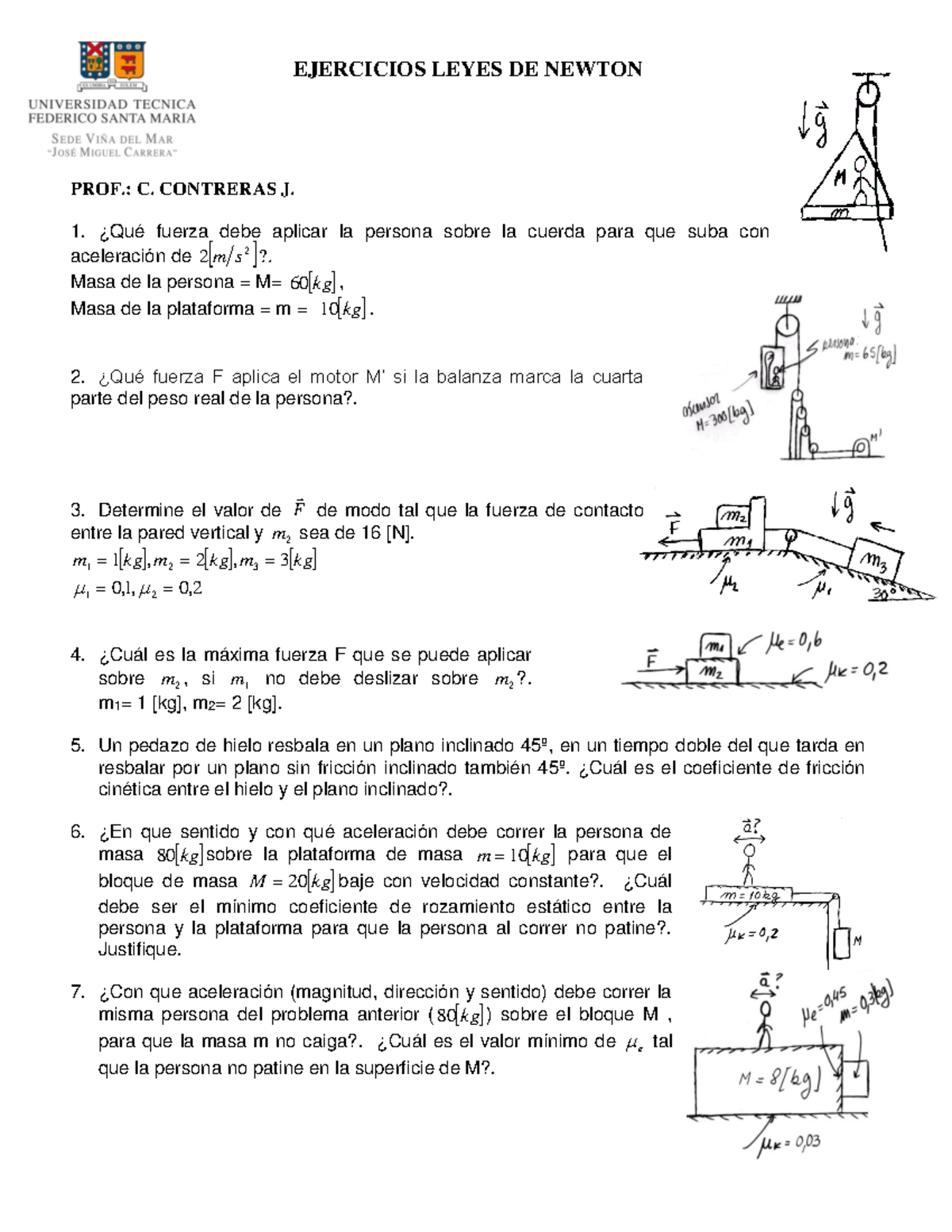 Guia Leyes de Newton - EJERCICIOS LEYES DE NEWTON PROF.: C. CONTRERAS J ...