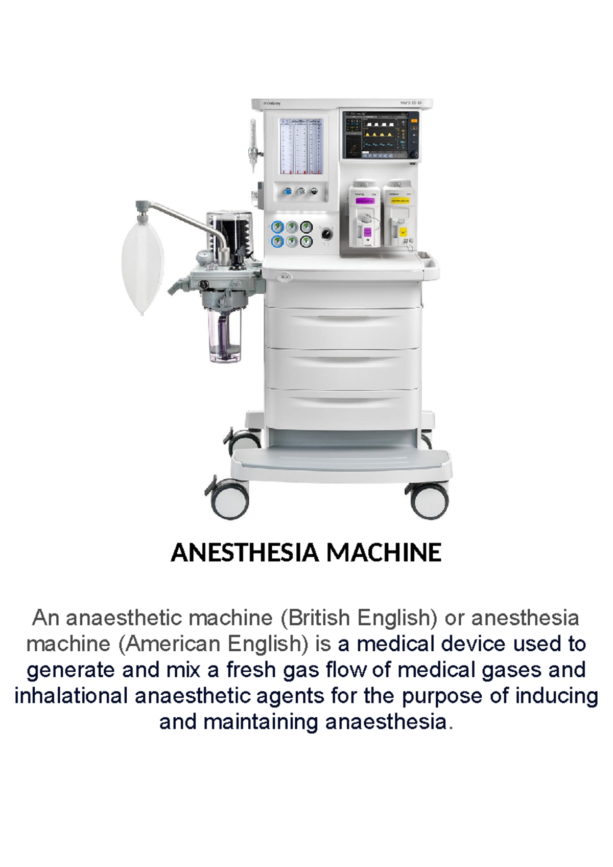 Equipments IN OR - ANESTHESIA MACHINE An anaesthetic machine (British ...