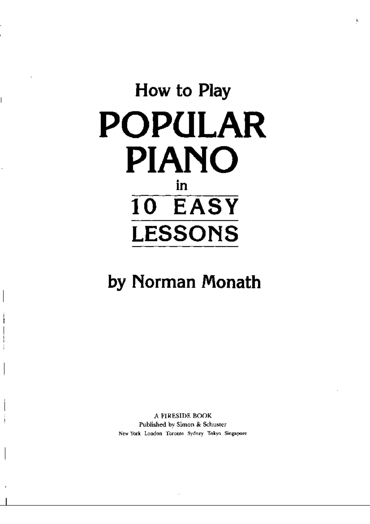 How to Play Popular Piano in 10 Easy Lessons The Fastest, Easiest Way ...