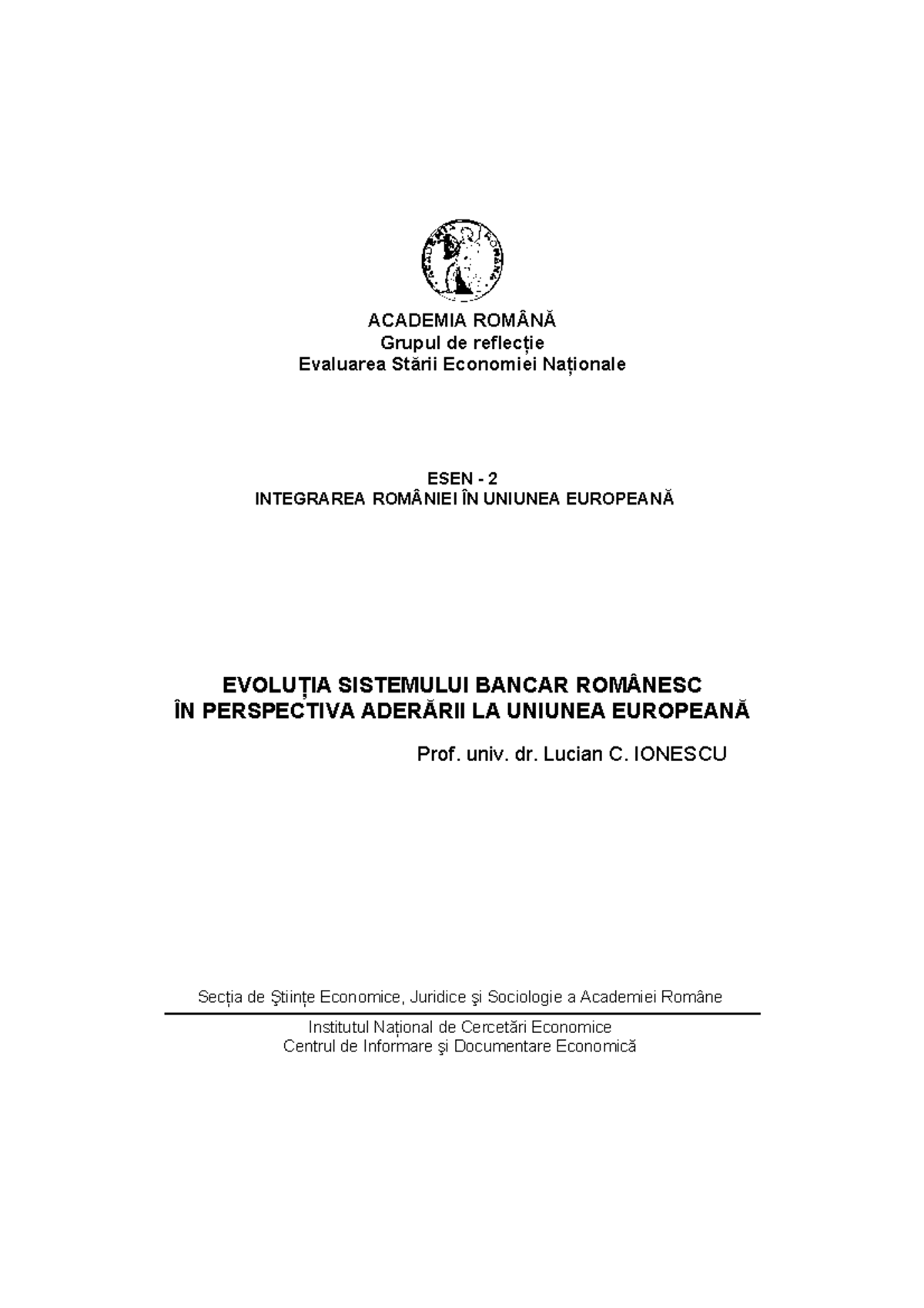 Caiet 34 - Informatii suplimentare - ACADEMIA ROMÂNĂ Grupul de ...