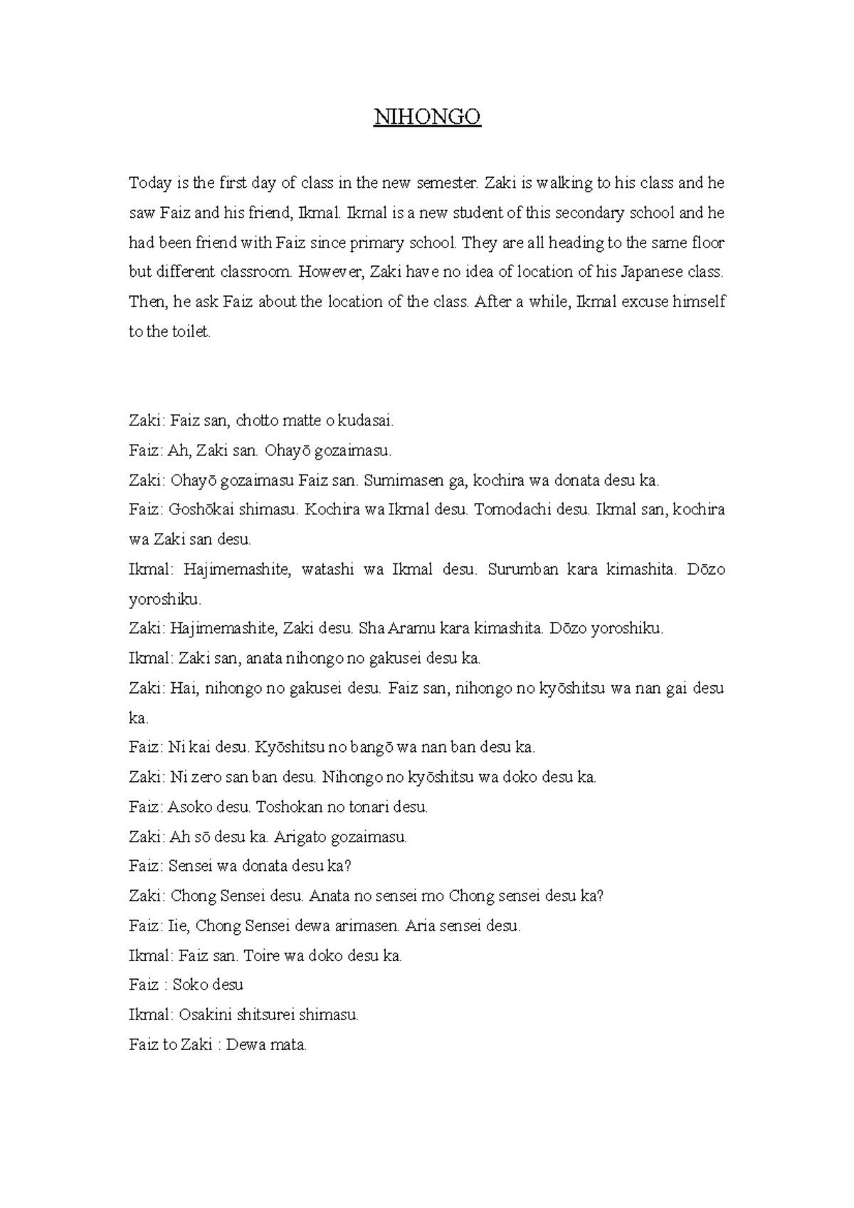 Dialog jepun final - NIHONGO Today is the first day of class in the new ...