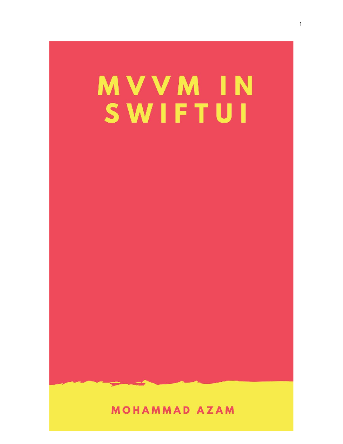 MVVM-in-Swift UI - About the Author Mohammad Azam is a veteran developer who has been ...