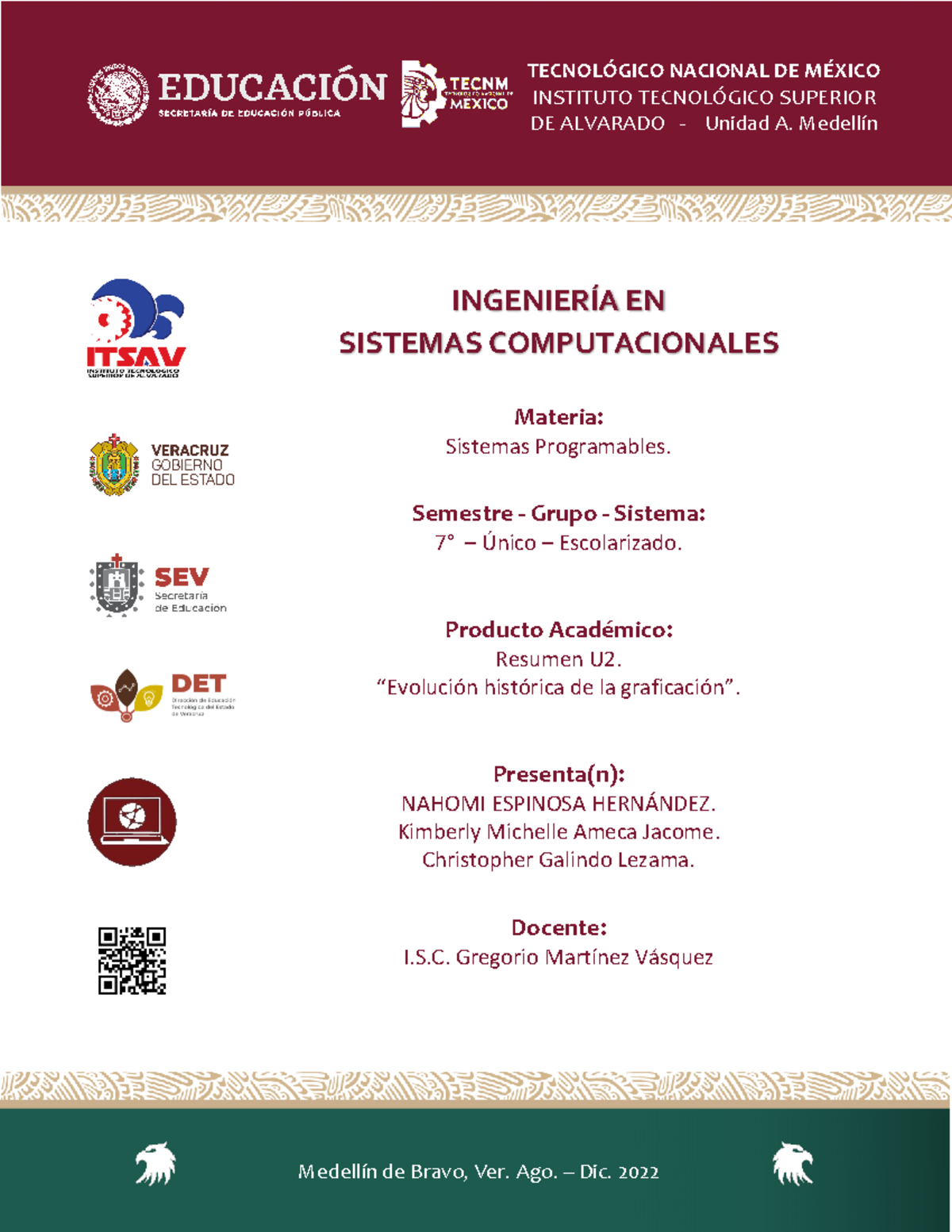 Investigacion unidad 2 Comple - Medellín de Bravo, Ver. Ago. – Dic. 2022 1 INGENIERÍA EN ...