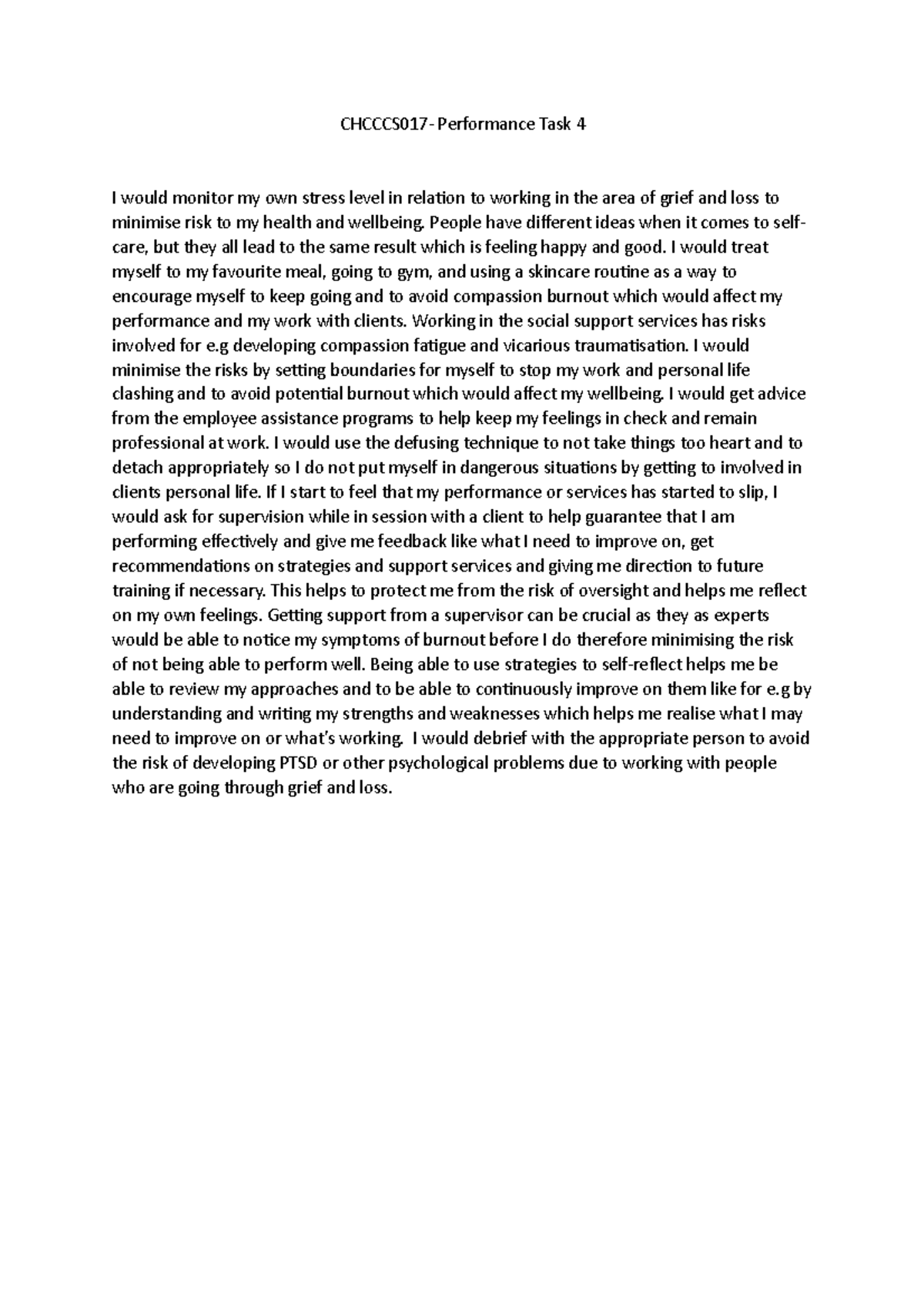 Chcccs 017-Performance Task 4 - CHCCCS017- Performance Task 4 I would monitor my own stress ...