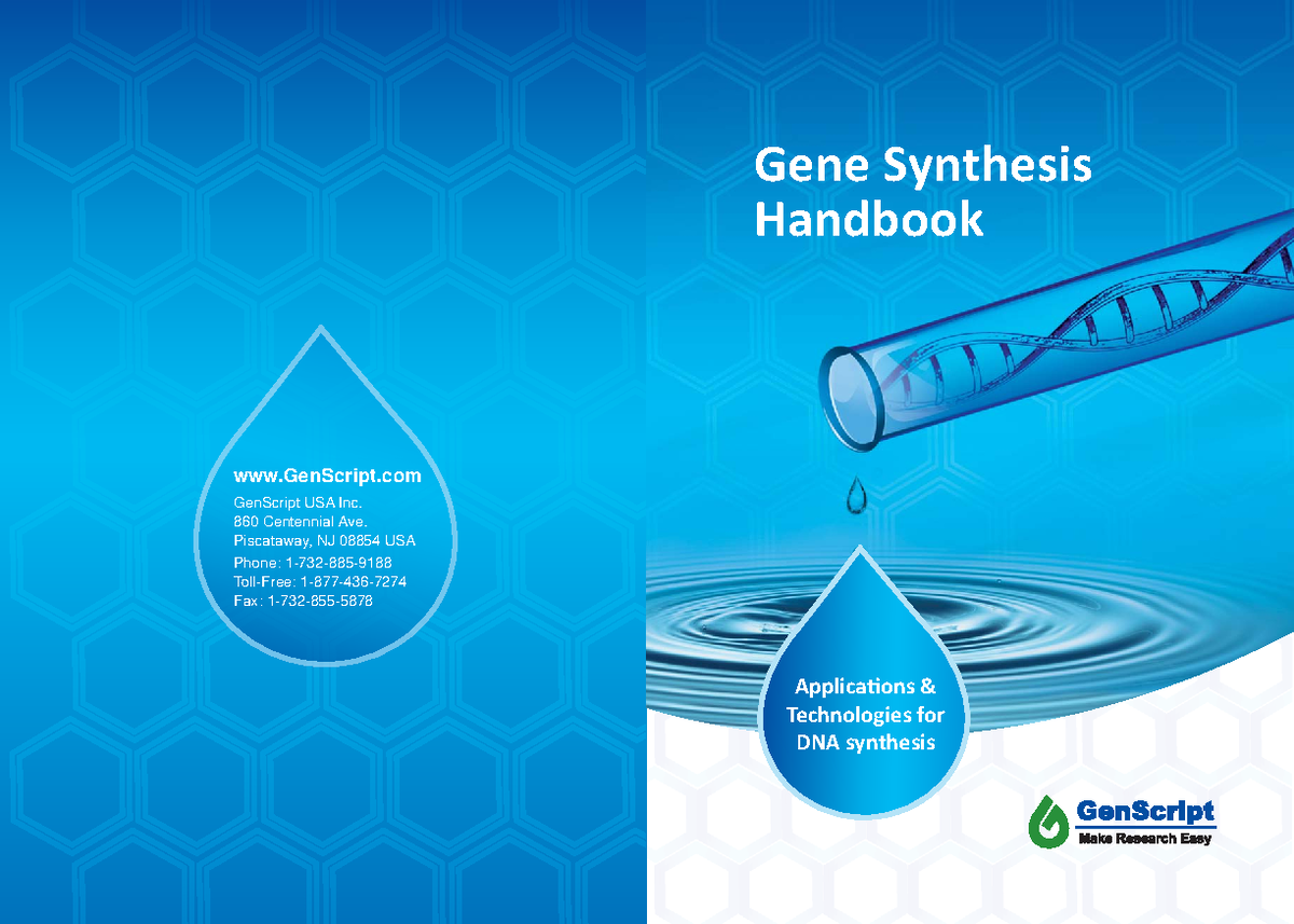 Gene synthesis handbook - GenScript GenScript USA Inc. 860 Centennial Ave. Piscataway, NJ 08854 ...