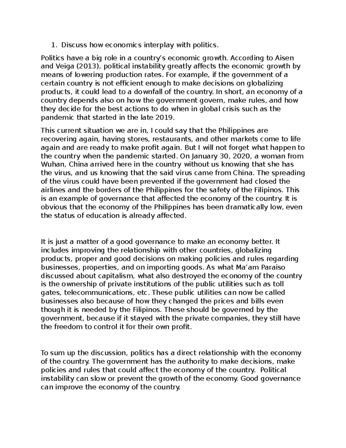 Discussion Essay Logan Sec20 - Discuss how economics interplay with politics. Politics have a ...