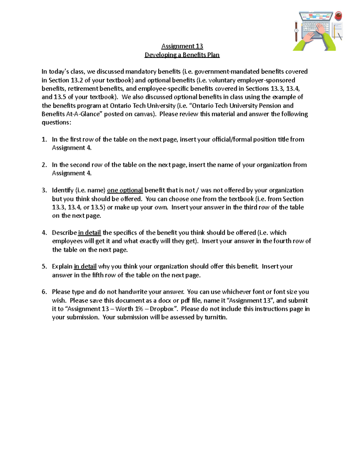Assignment 13 - Worth 1% - Instructions - Assignment 13 Developing a Benefits Plan In today’s ...