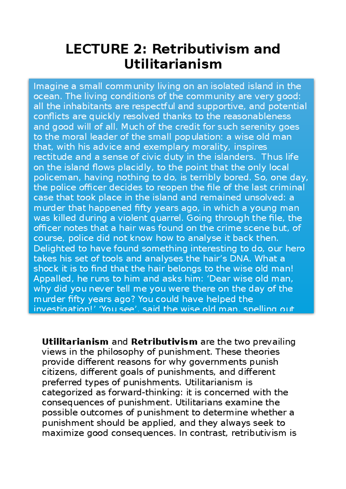 Lecture 2 - Info... - LECTURE 2: Retributivism and Utilitarianism ...