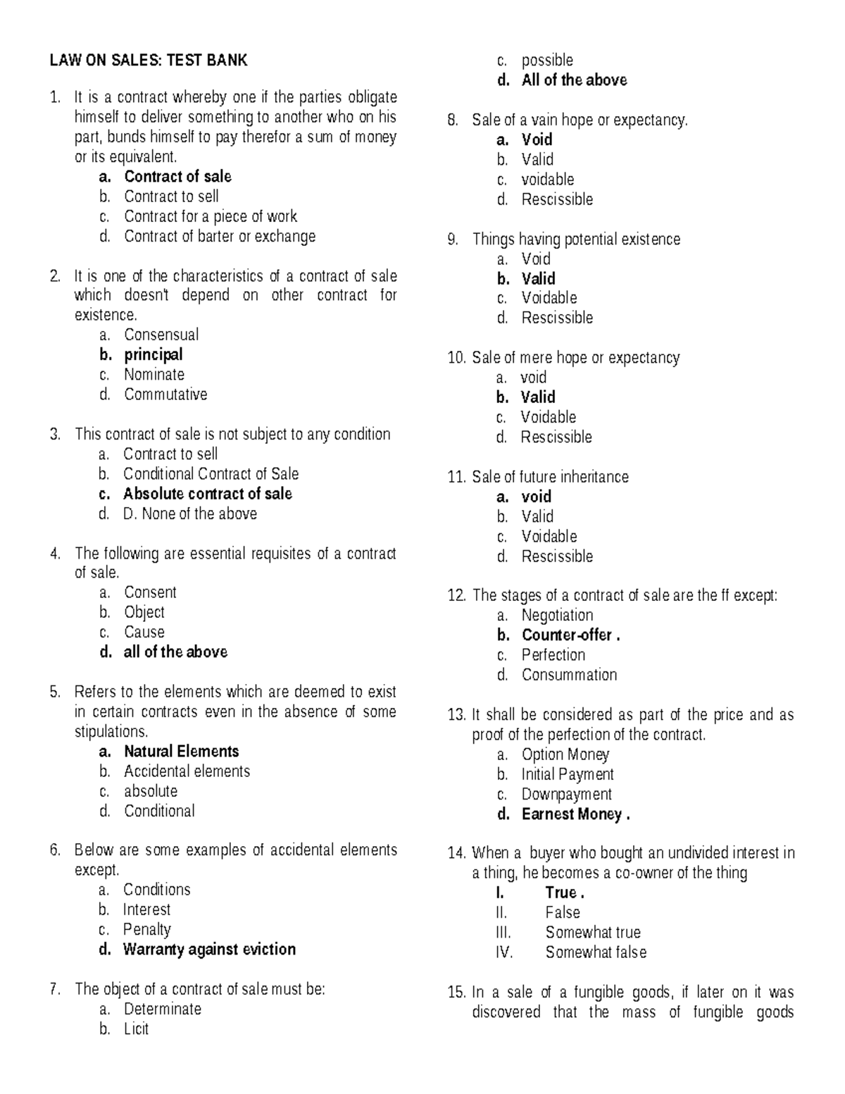 LAW TEST-BANK - LAW ON SALES: TEST BANK It is a contract whereby one if ...