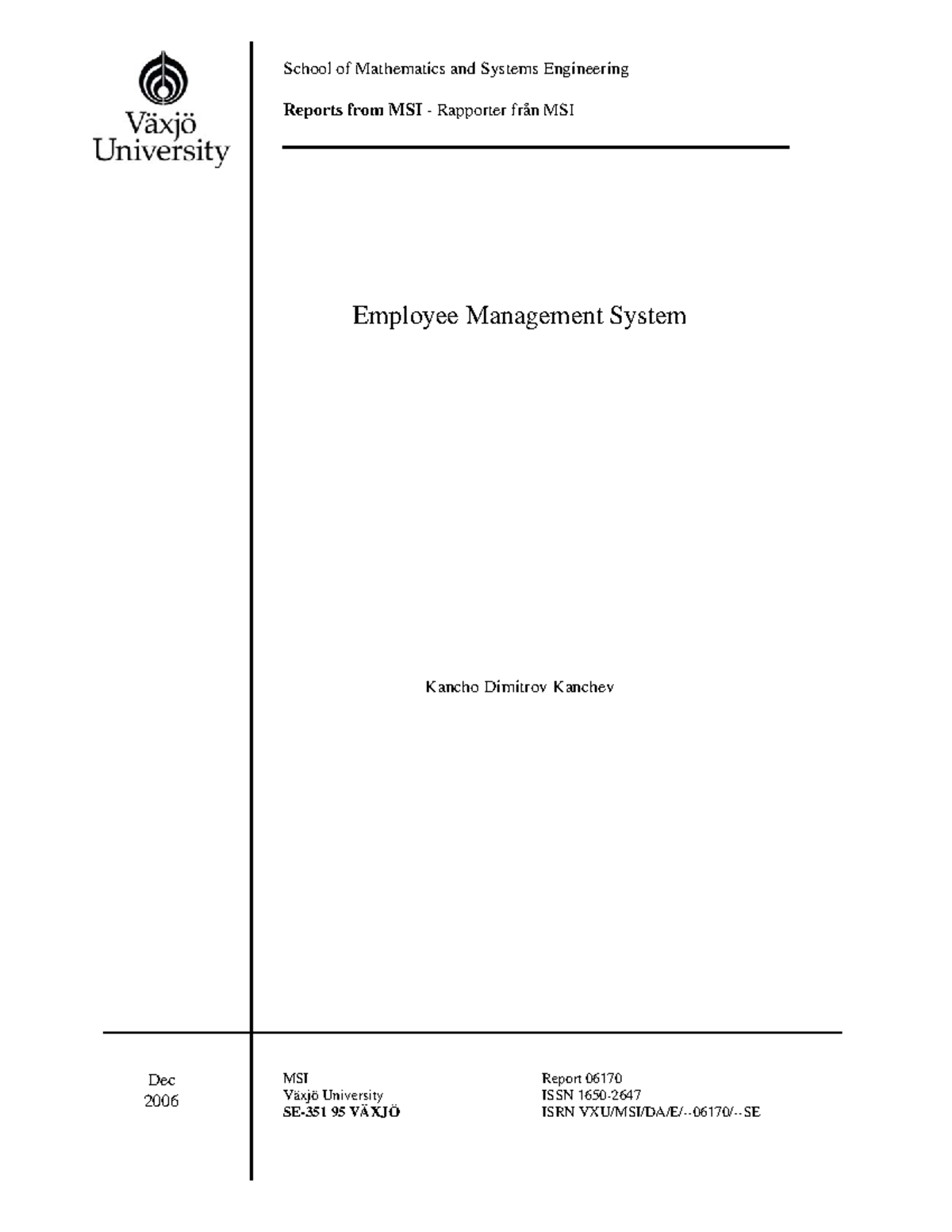 Fulltext 01 - Student - School of Mathematics and Systems Engineering ...