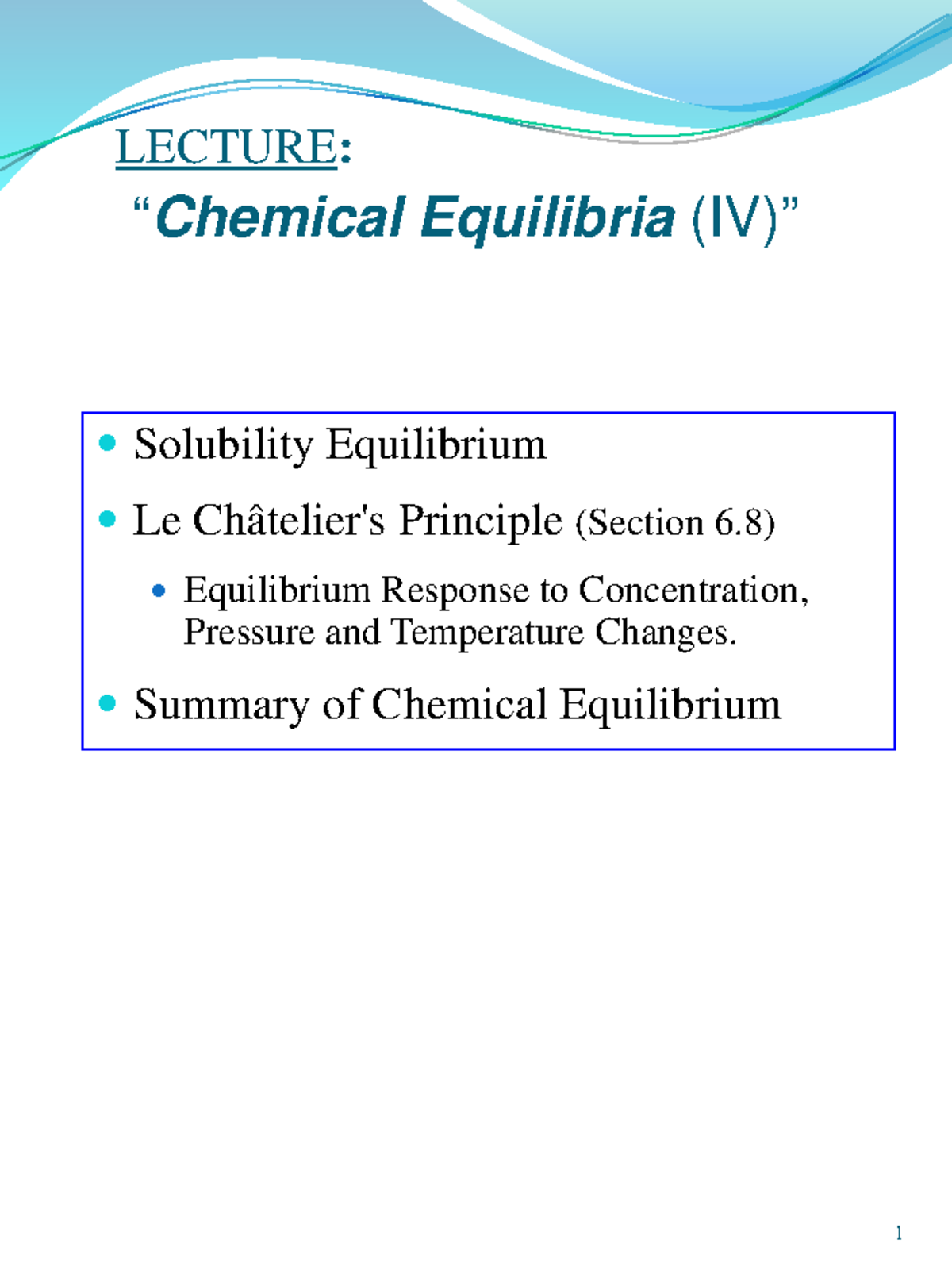 11 Chem Eq v6-2 - 11 Chem Eq v6-2 - LECTURE: “Chemical Equilibria (IV)” Solubility Equilibrium ...