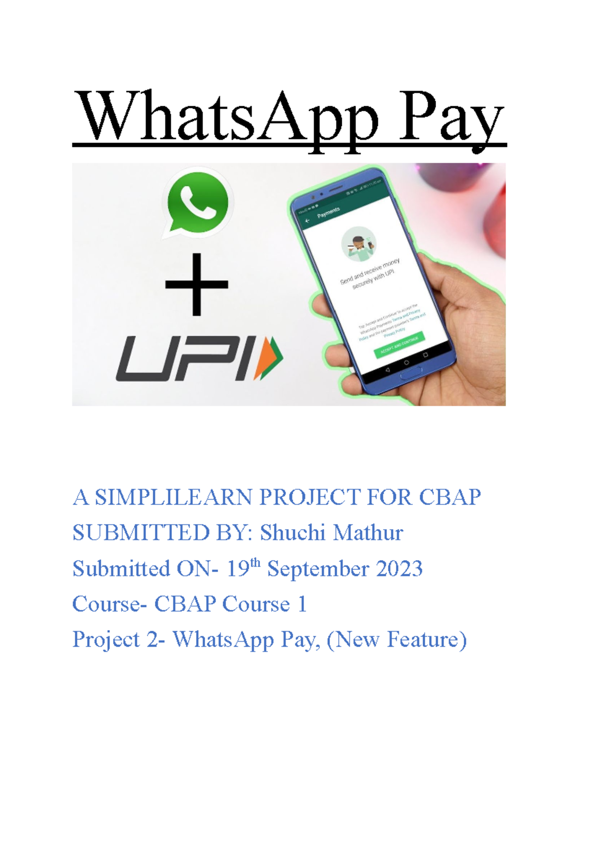Project 2- CBAP- Whats App Pay - WhatsApp Pay A SIMPLILEARN PROJECT FOR CBAP SUBMITTED BY ...