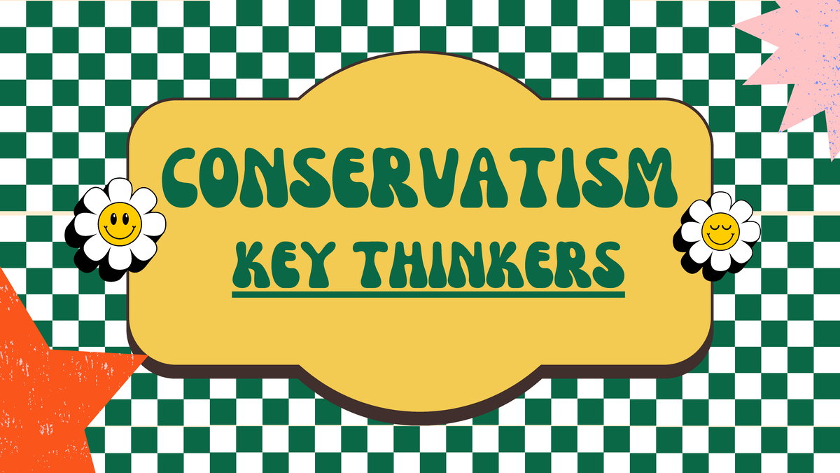 Conservatism - CONSERVATISM KEY THINKERS ####### TRADITTION ...