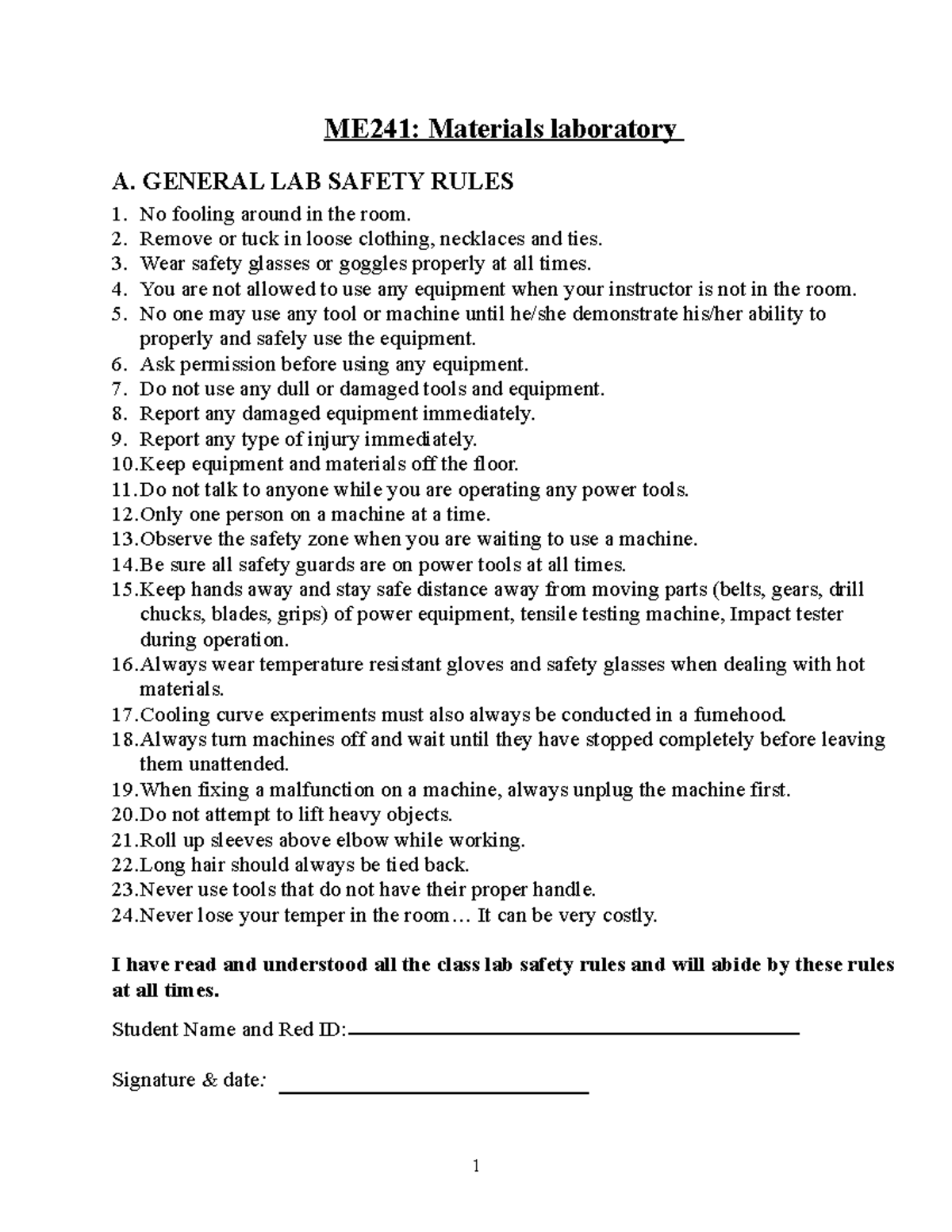ME241 Safety Rules-1 - ME241: Materials laboratory A. GENERAL LAB ...