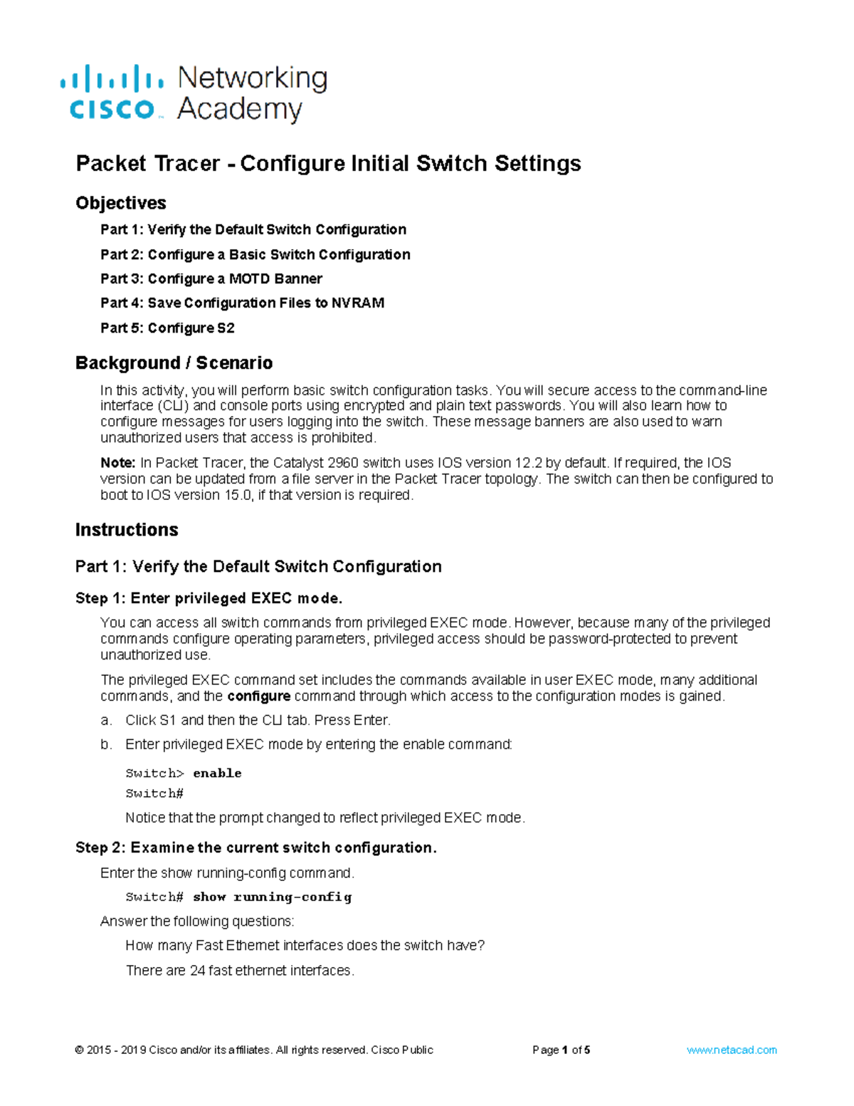 2.5.5 Packet Tracer - Configure Initial Switch Settings homework answers 1 - Objectives Part 1 ...