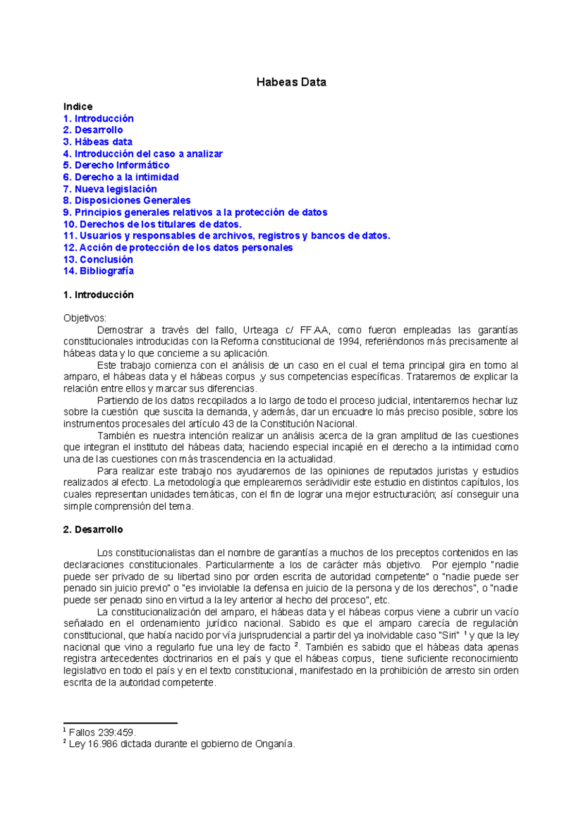 El Habeas data - info - Habeas Data Indice 1. Introducción 2. Desarrollo 3. Hábeas data 4. - Studocu