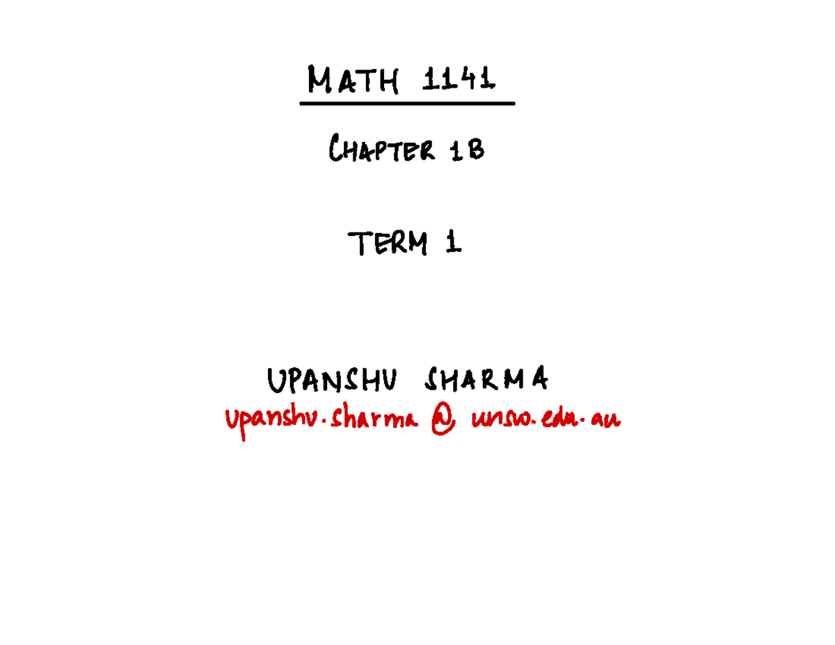 MATH1141 Chap 1B Pre Lec - MATH 1141 CHAPTER 1 B TERM 1 UPANSHU SHARMA ...