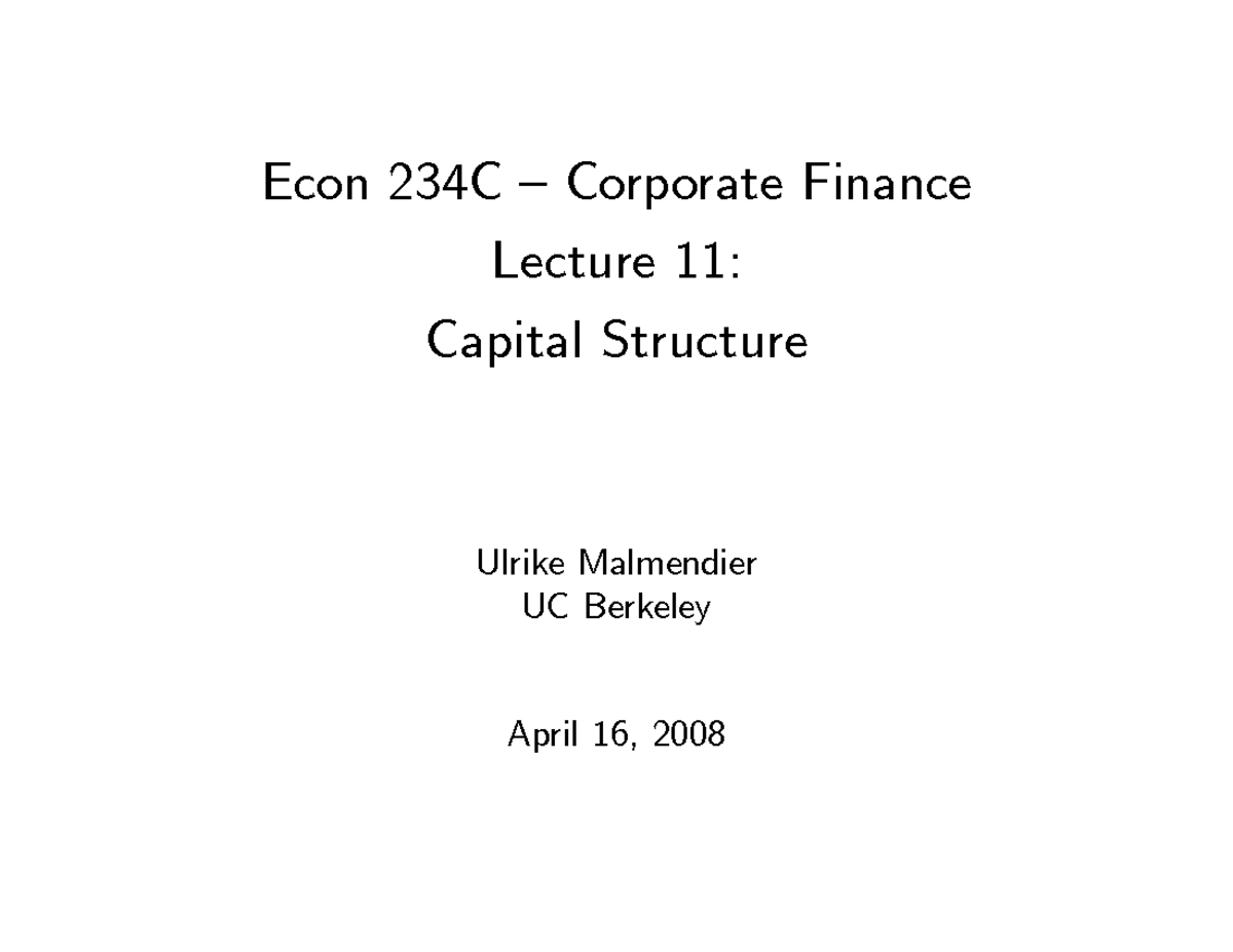 234 lec11 - jknkk - Econ 234C — Corporate Finance Lecture 11: Capital ...