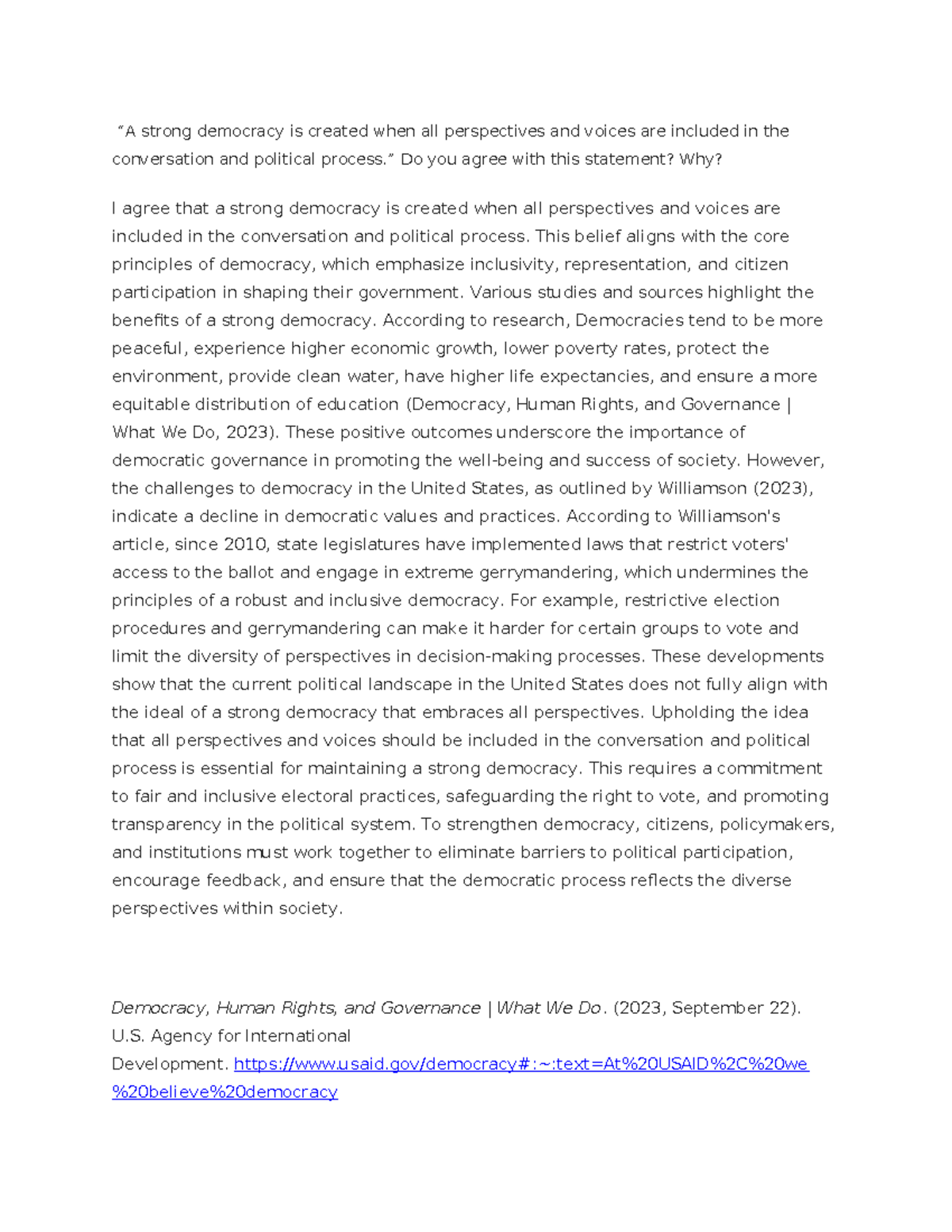 A strong democracy is created when all perspectives and voices are ...