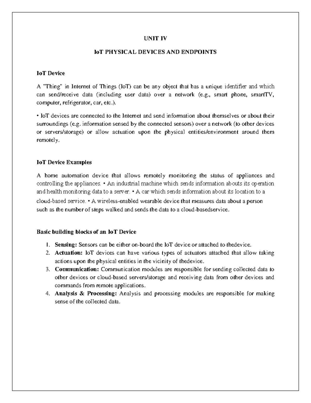 IoT PHYSICAL DEVICES AND ENDPOINTS - , smart phone, smartTV, computer, refrigerator, car, etc ...