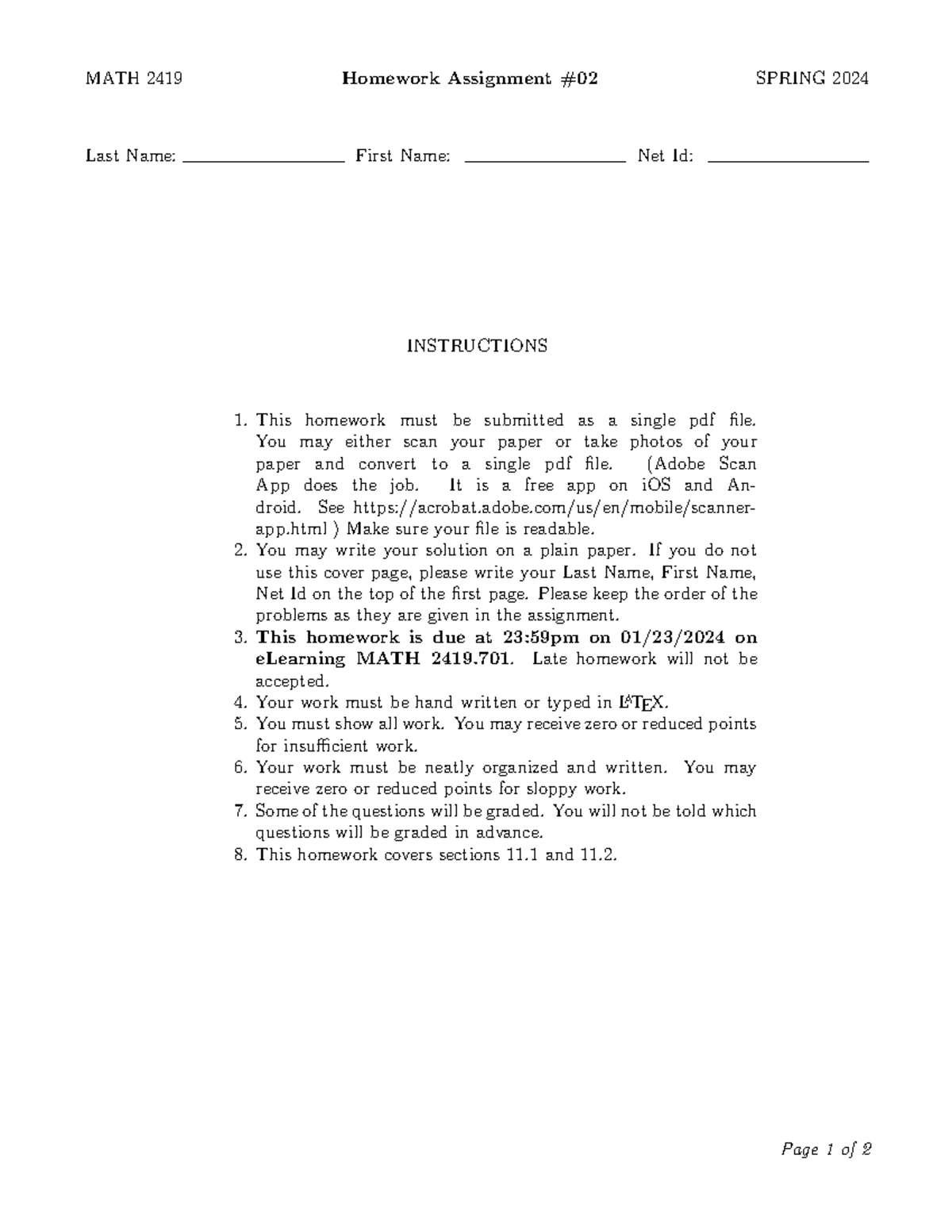 Hw 02 - n/a - MATH 2419 Homework Assignment #02 SPRING 2024 Last Name: First Name: Net Id: - Studocu