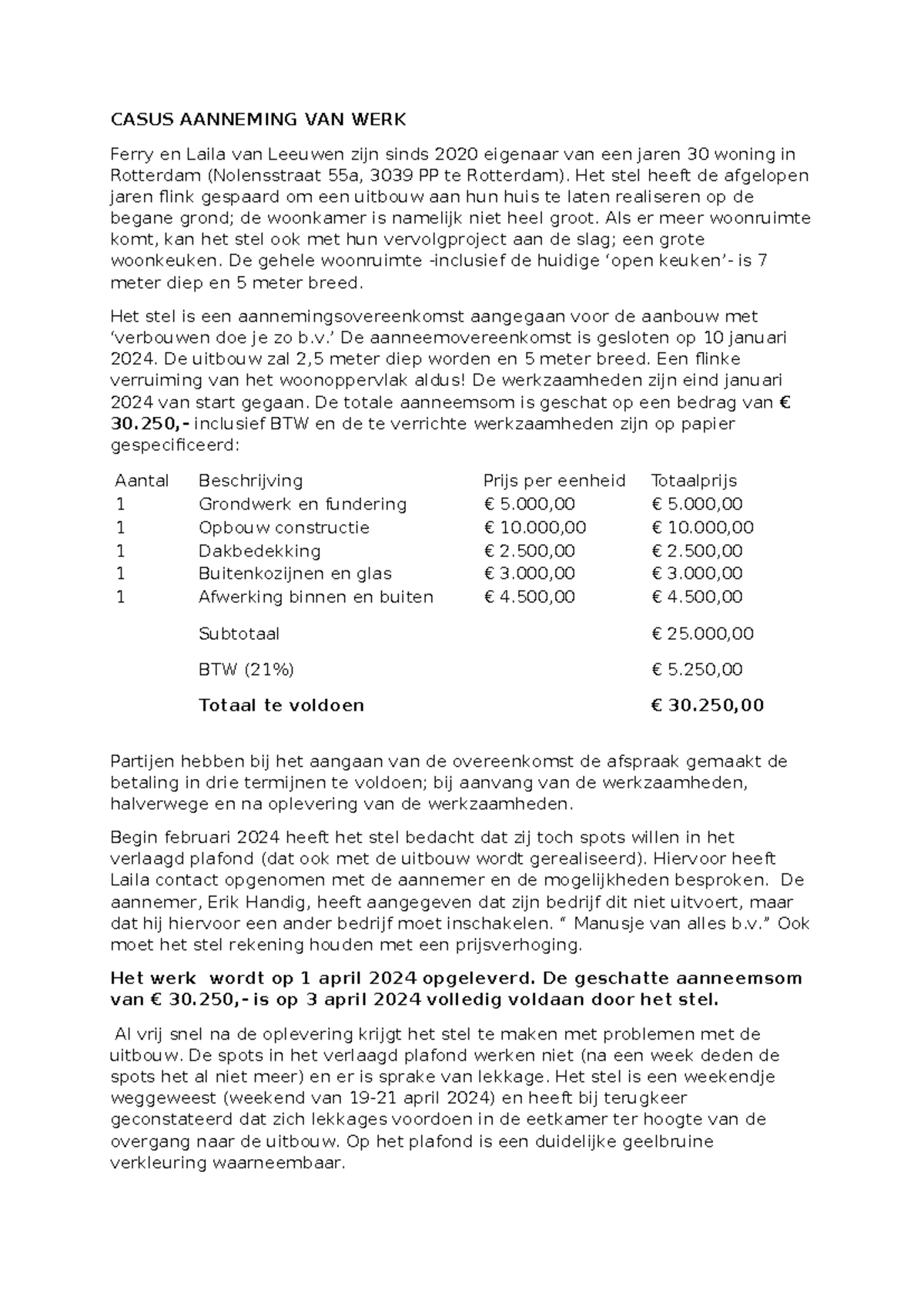 Casus Aanneming VAN WERK.P4 2024 Student docx - CASUS AANNEMING VAN ...