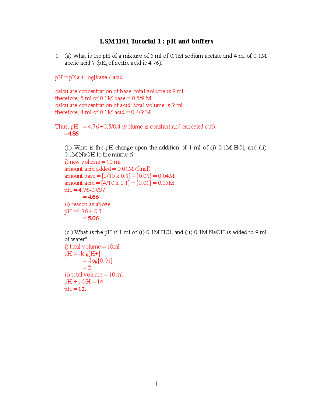 LSM1101 Tutorial 1 answers - LSM1101 Tutorial 1 : pH and buffers (a) What is the pH of a mixture ...