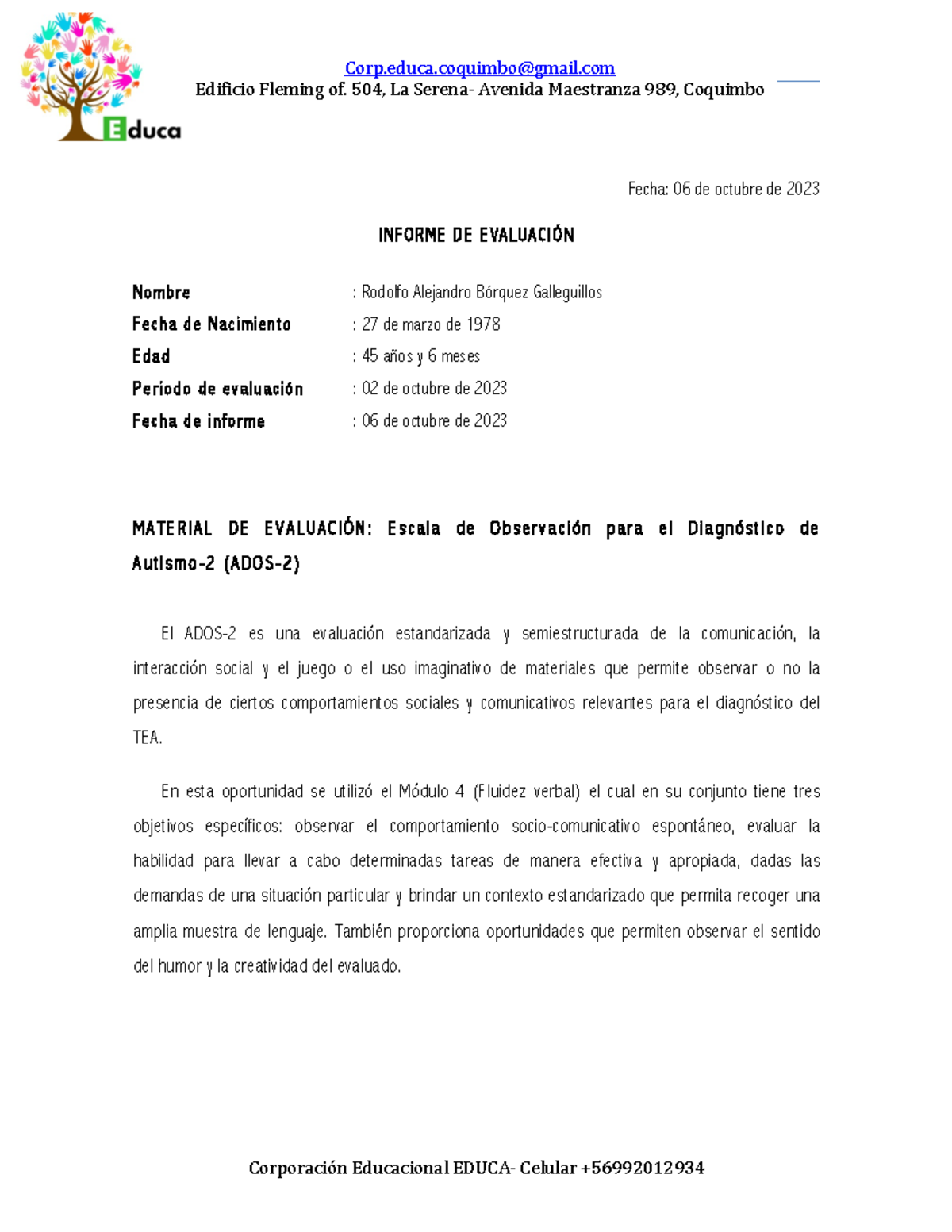 Informe ADOS-2 Rodolfo Módulo 4 - Edificio Fleming of. 504, La Serena-­‐ Avenida Maestranza 989 ...