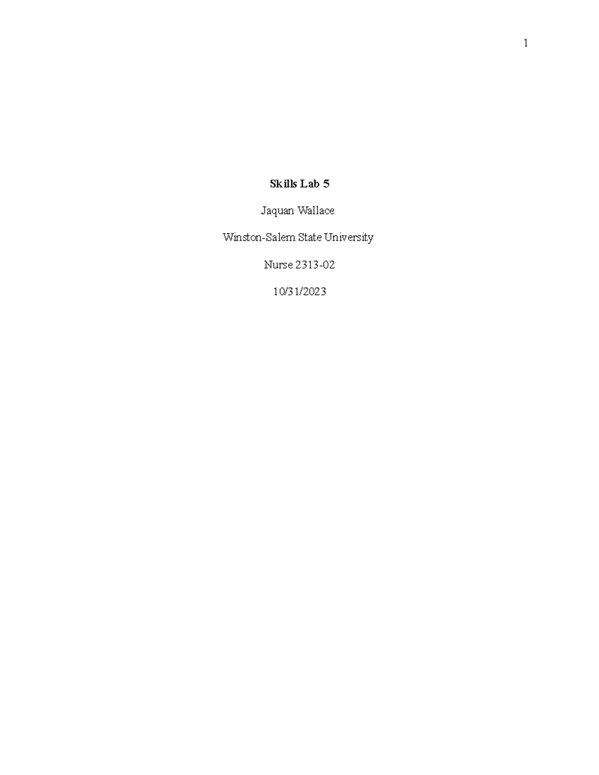 Skills lab 5 - Lab Questions - Skills Lab 5 Jaquan Wallace Winston-Salem State University Nurse ...