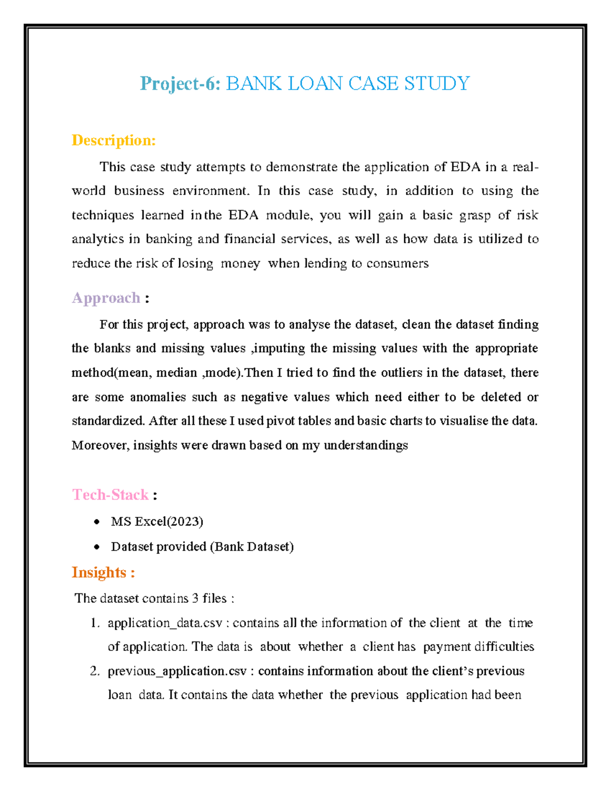 Trainity Project-6 - good - Project-6: BANK LOAN CASE STUDY Description: This case study ...