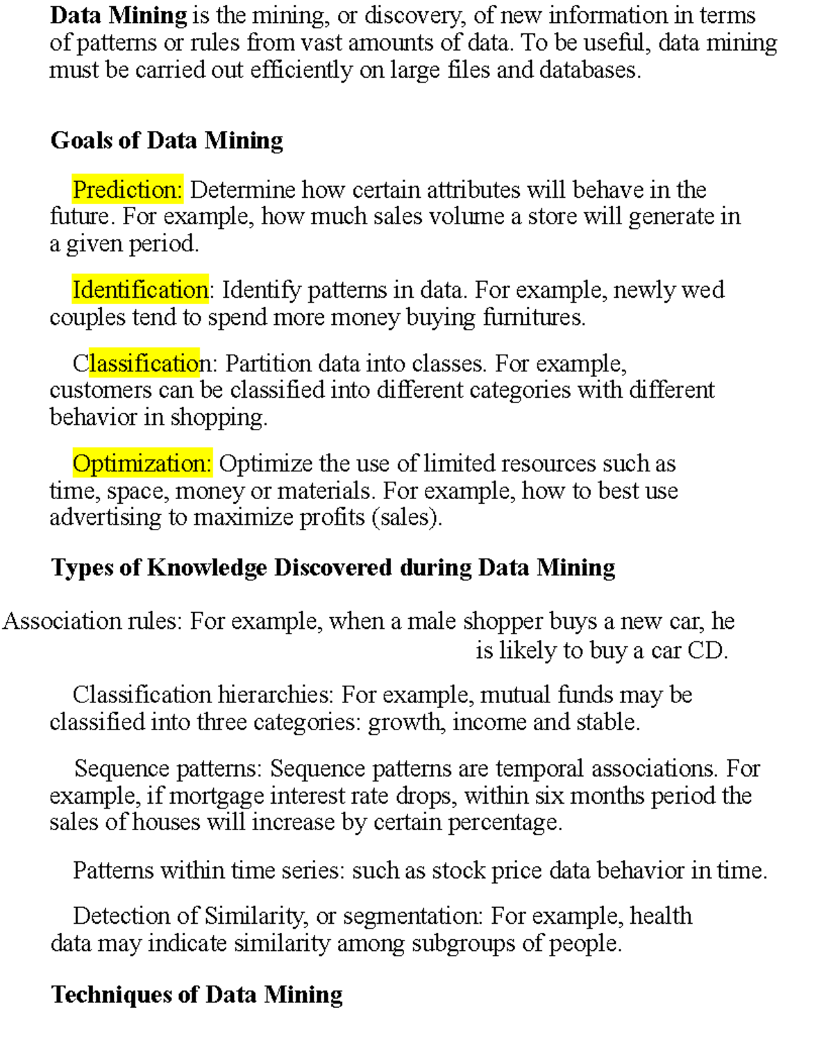 Data Mining goals and techniques - Data Mining is the mining, or ...